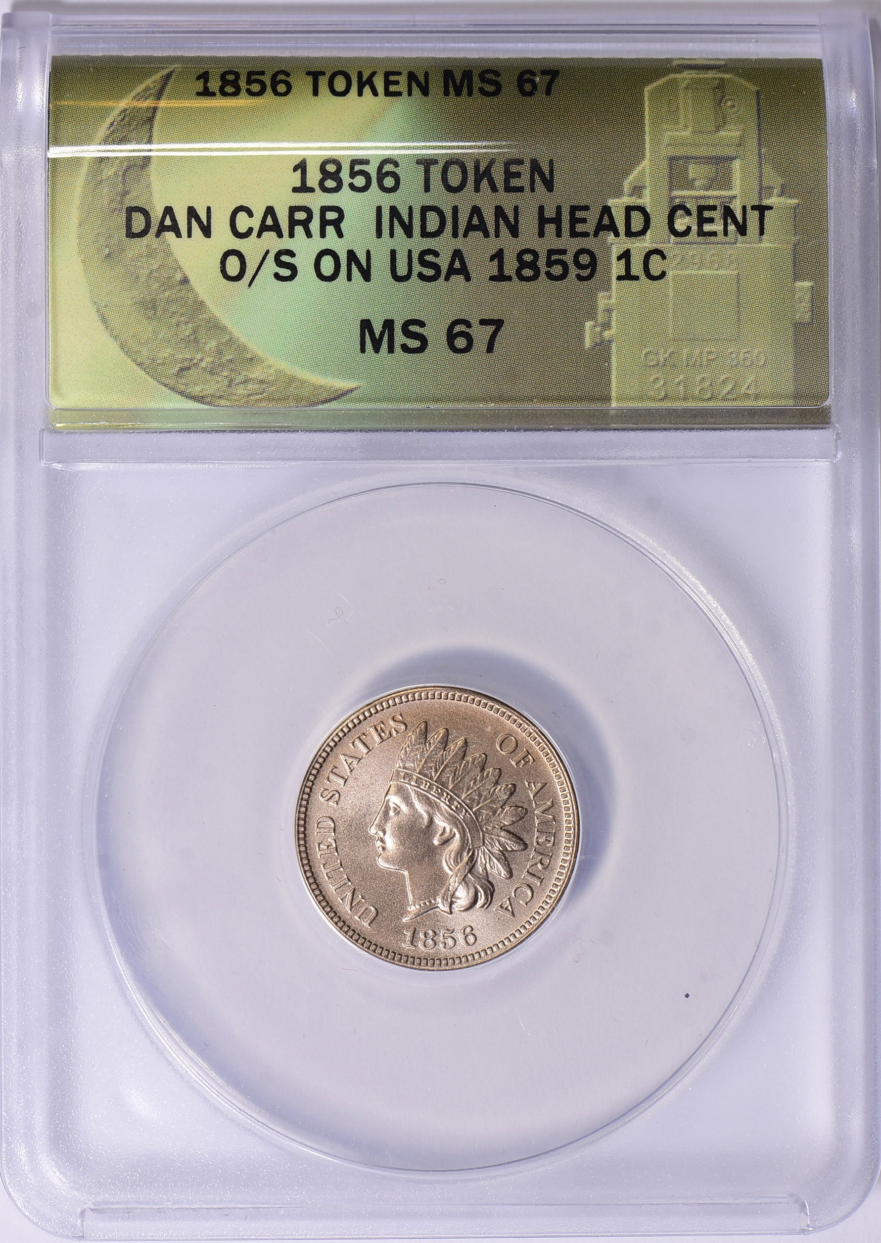 1856 Indian Head Cent Daniel Carr Token Overstruck on 1859 Cent ANACS ...
