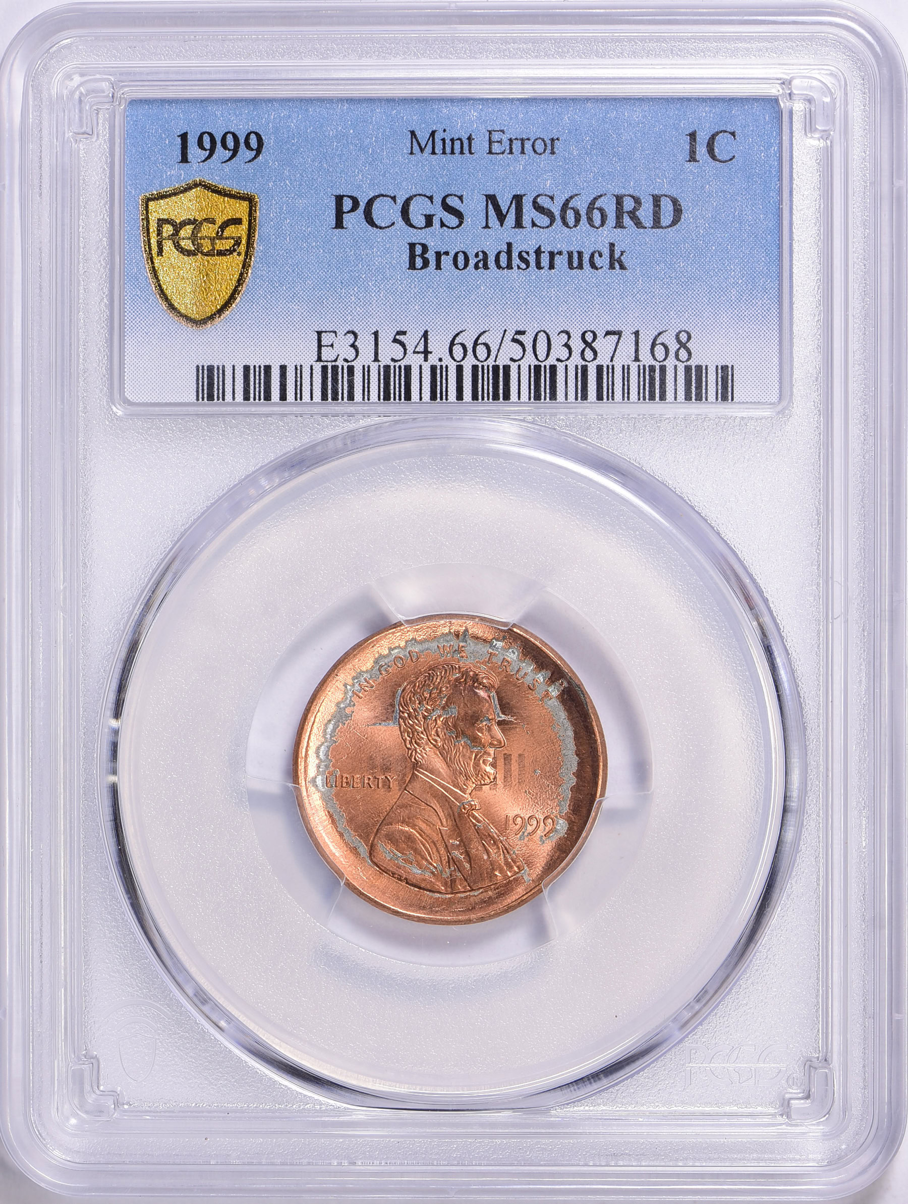 Mint Error 1999 Lincoln Cent Broadstruck PCGS MS-66 RD | PCGS Cert #50387168 | GreatCollections ...