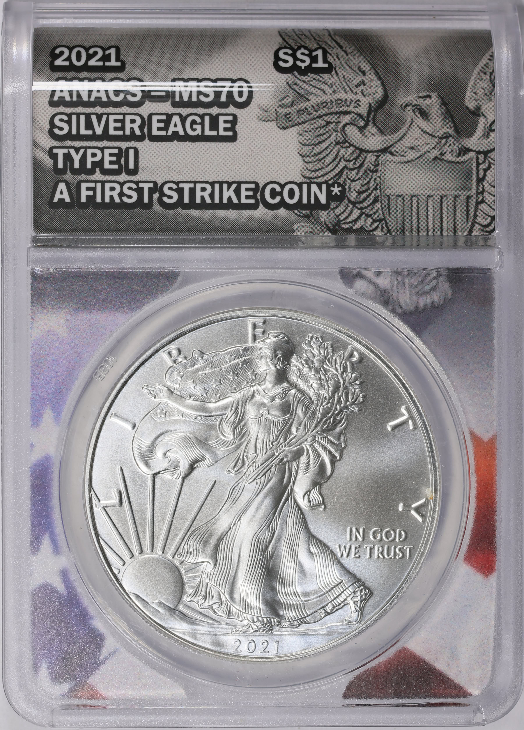 2021 $1 Silver Eagle Type 1 First Strike ANACS MS-70 (Flag Frame Holder) (Item 1672755 ...