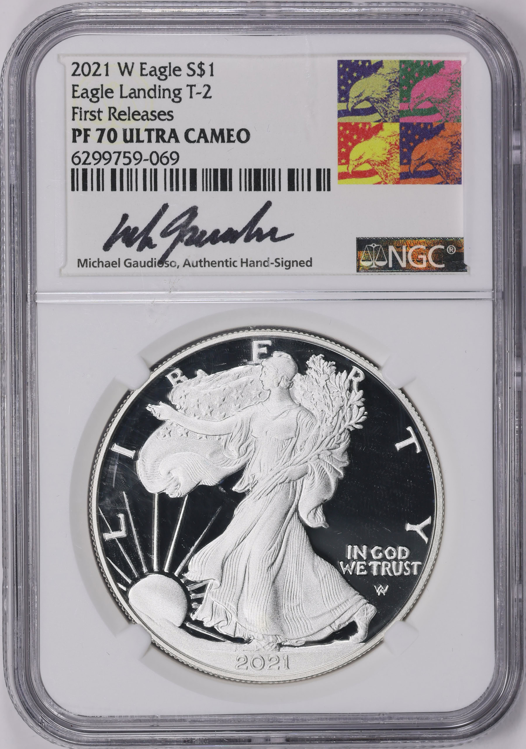 2021-W $1 Silver Eagle Type 2 First Releases NGC Proof-70 UC (Michael Gaudioso Signed Label ...