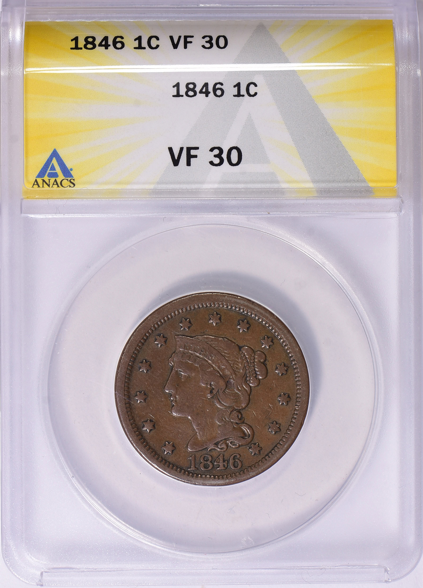 1846 Braided Hair Cent ANACS VF-30 BN (Item 1675670) | GreatCollections Coin Auctions
