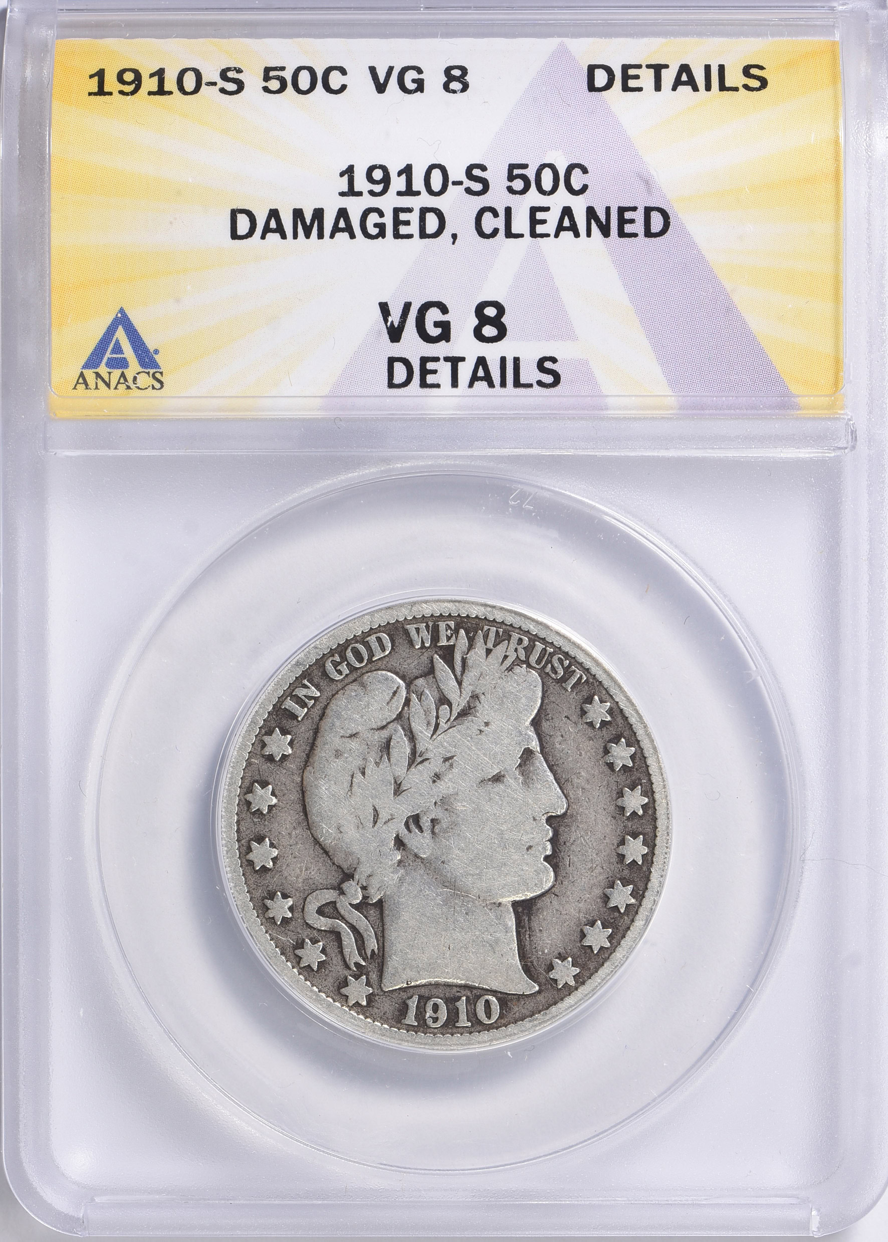 1910-S Barber Half Dollar ANACS VG-08 Details (Item 1677886) | GreatCollections Coin Auctions