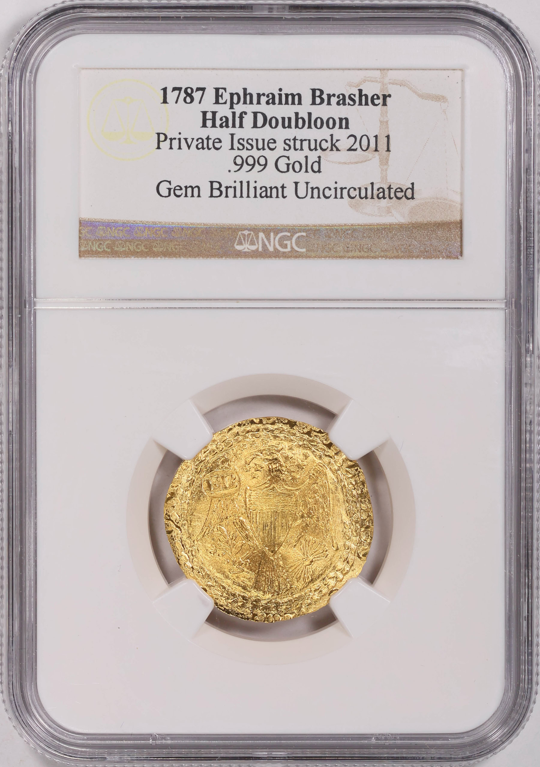 1787 Gold Ephraim Brasher Half Doubloon Private Issue Struck 2011 NGC ...