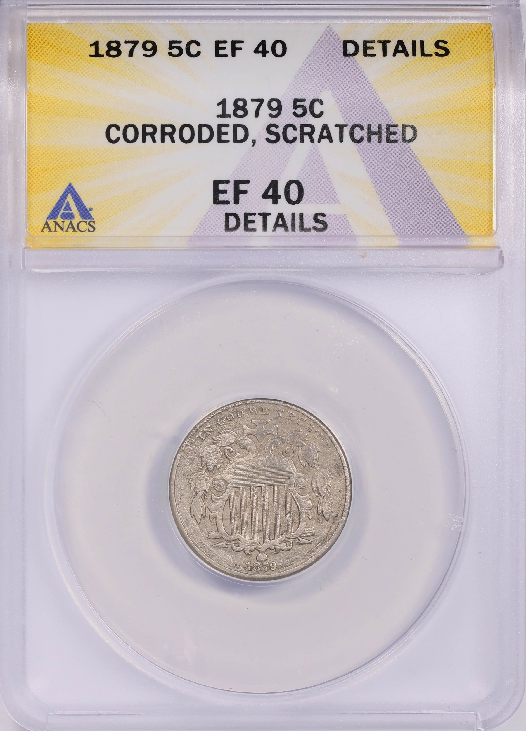 1879 Shield Nickel ANACS EF-40 Details (Item 1680231) | GreatCollections Coin Auctions