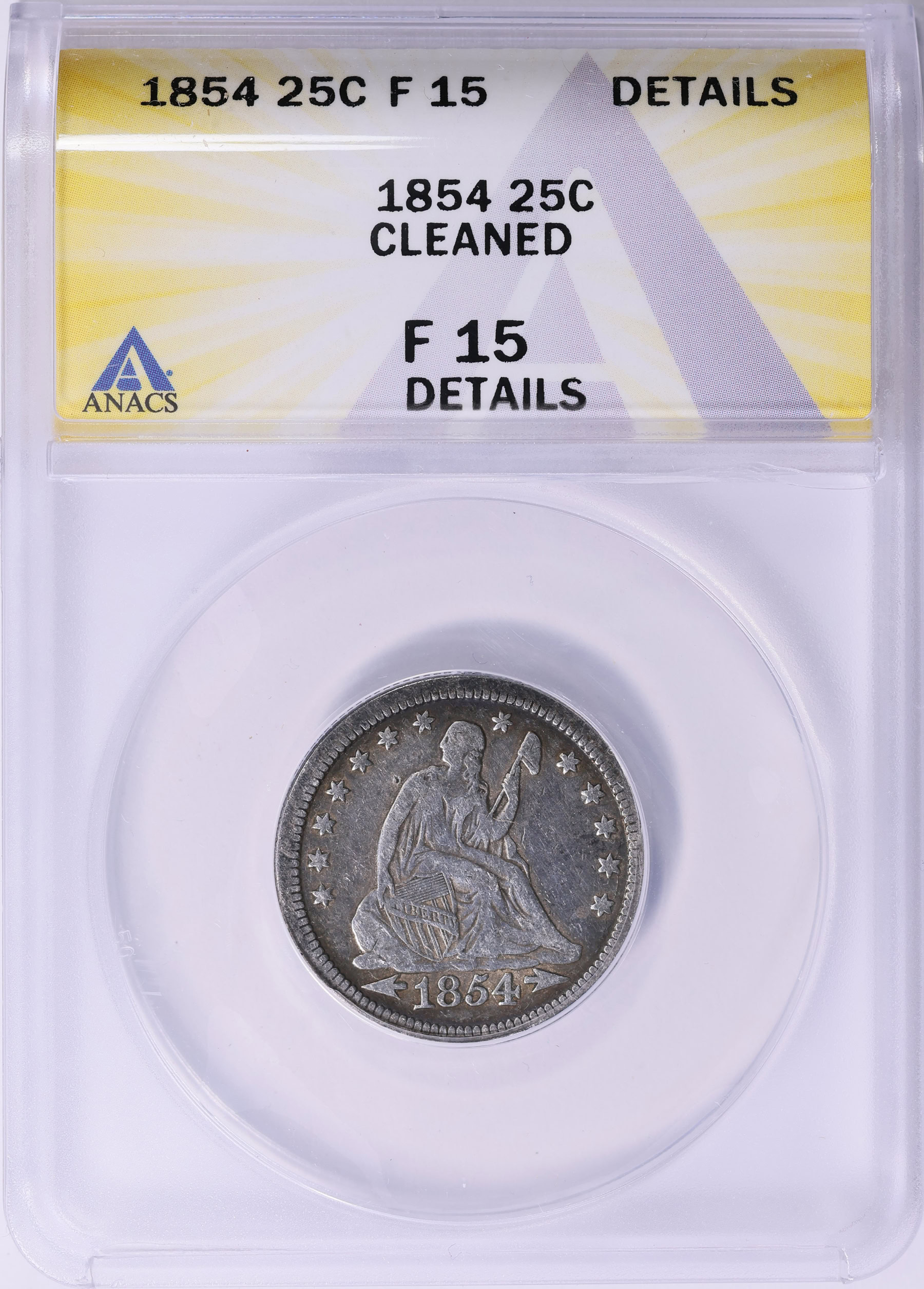 1854 Seated Liberty Quarter Arrows ANACS F-15 Details (Item 1680306) | GreatCollections Coin ...