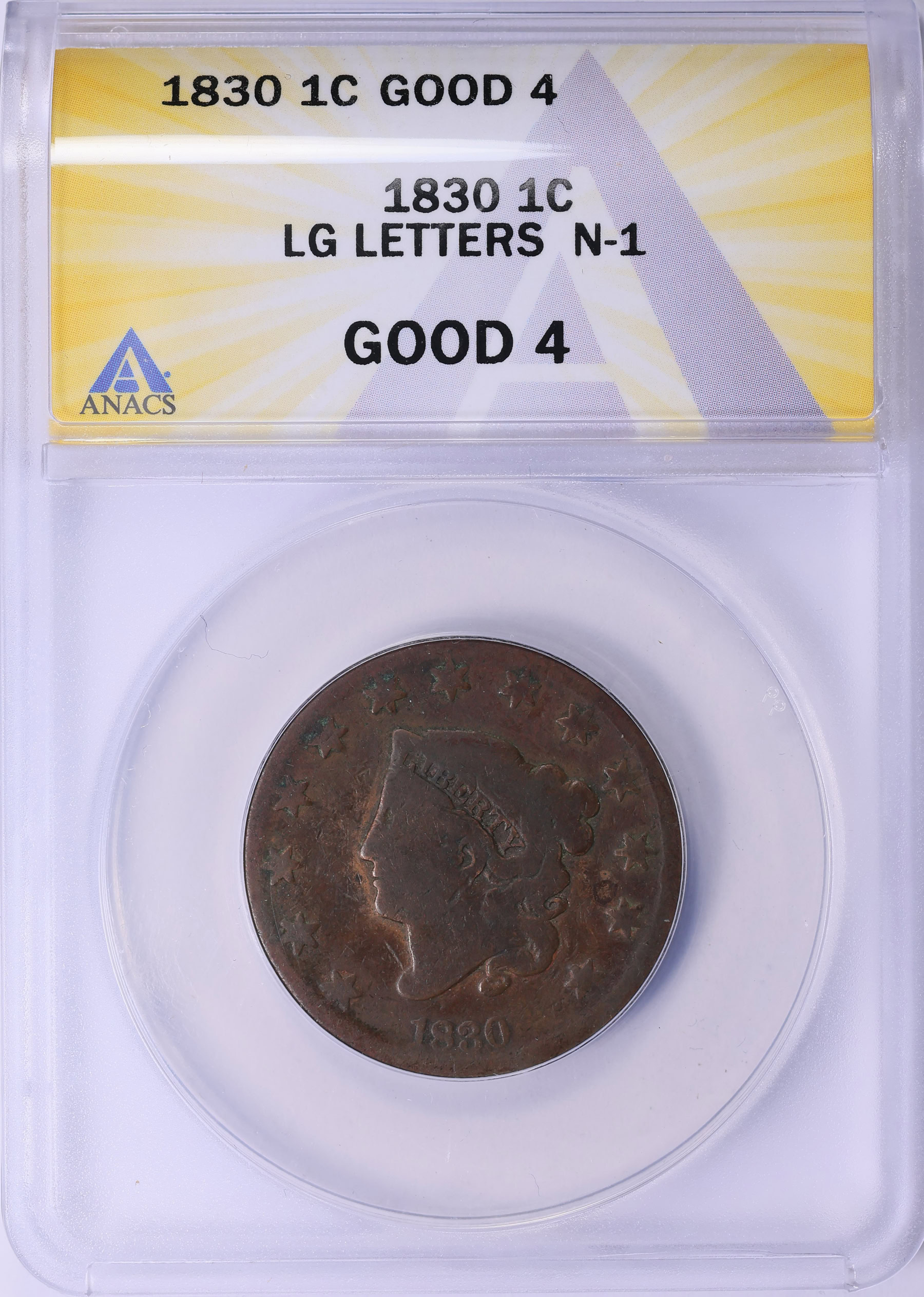 1830 Matron Cent N-1 Large Letters ANACS G-04 (Item 1680782 ...