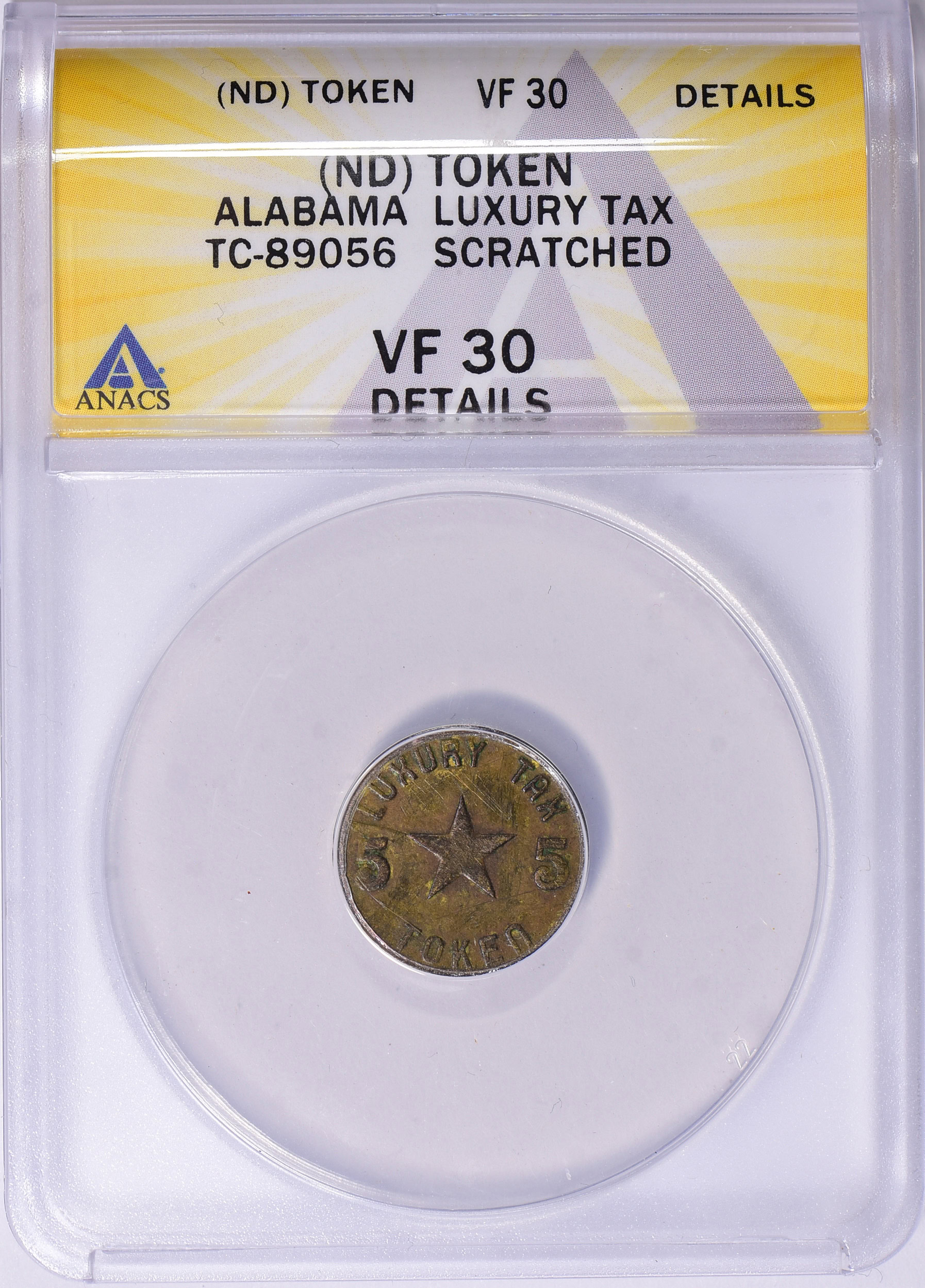 ND Alabama Luxury Tax Token TC-89056 ANACS VF-30 Details | ANACS Cert ...