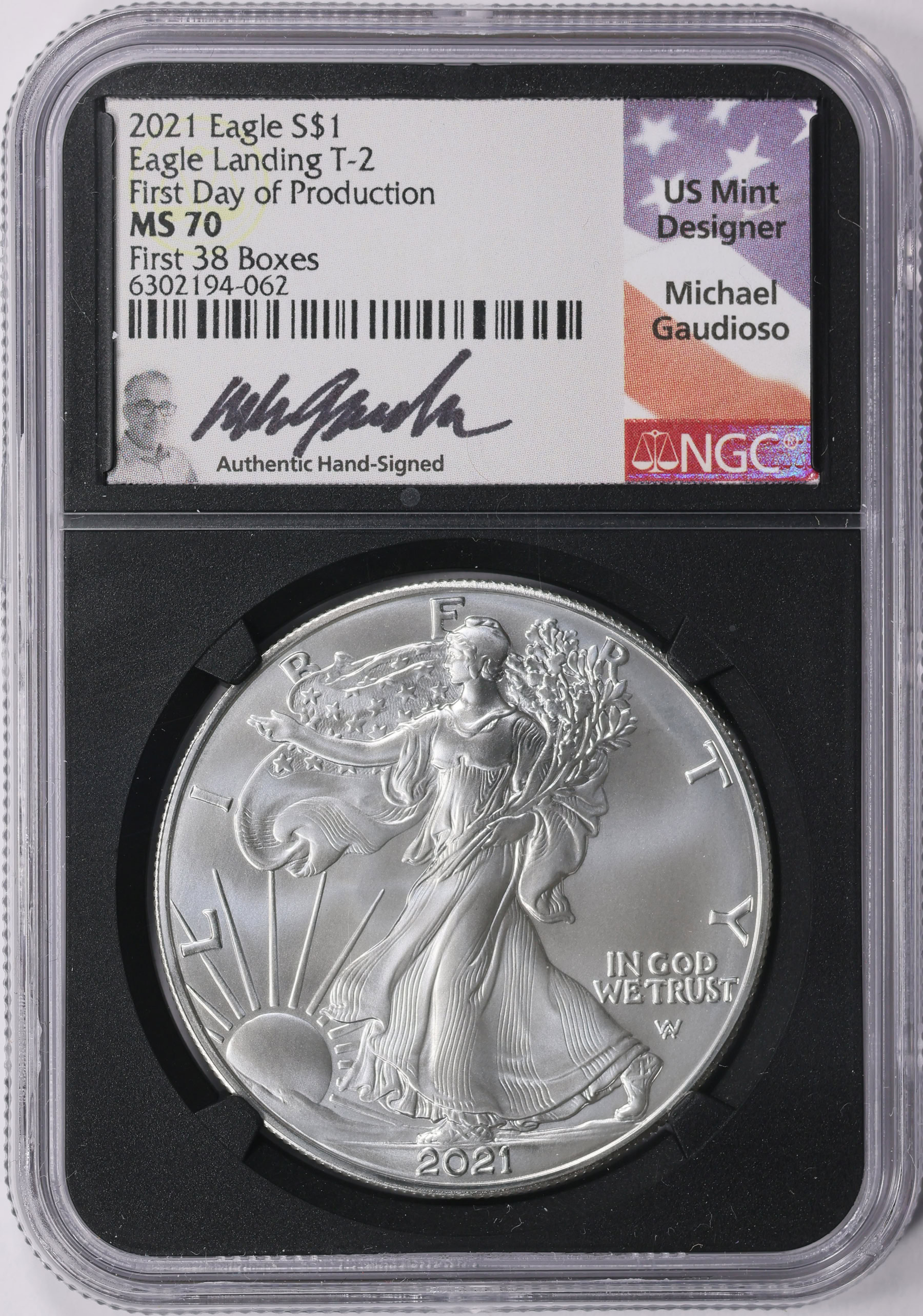 2021 $1 Silver Eagle Type 2 First Day of Production NGC MS-70 (Michael Gaudioso Signed Label ...