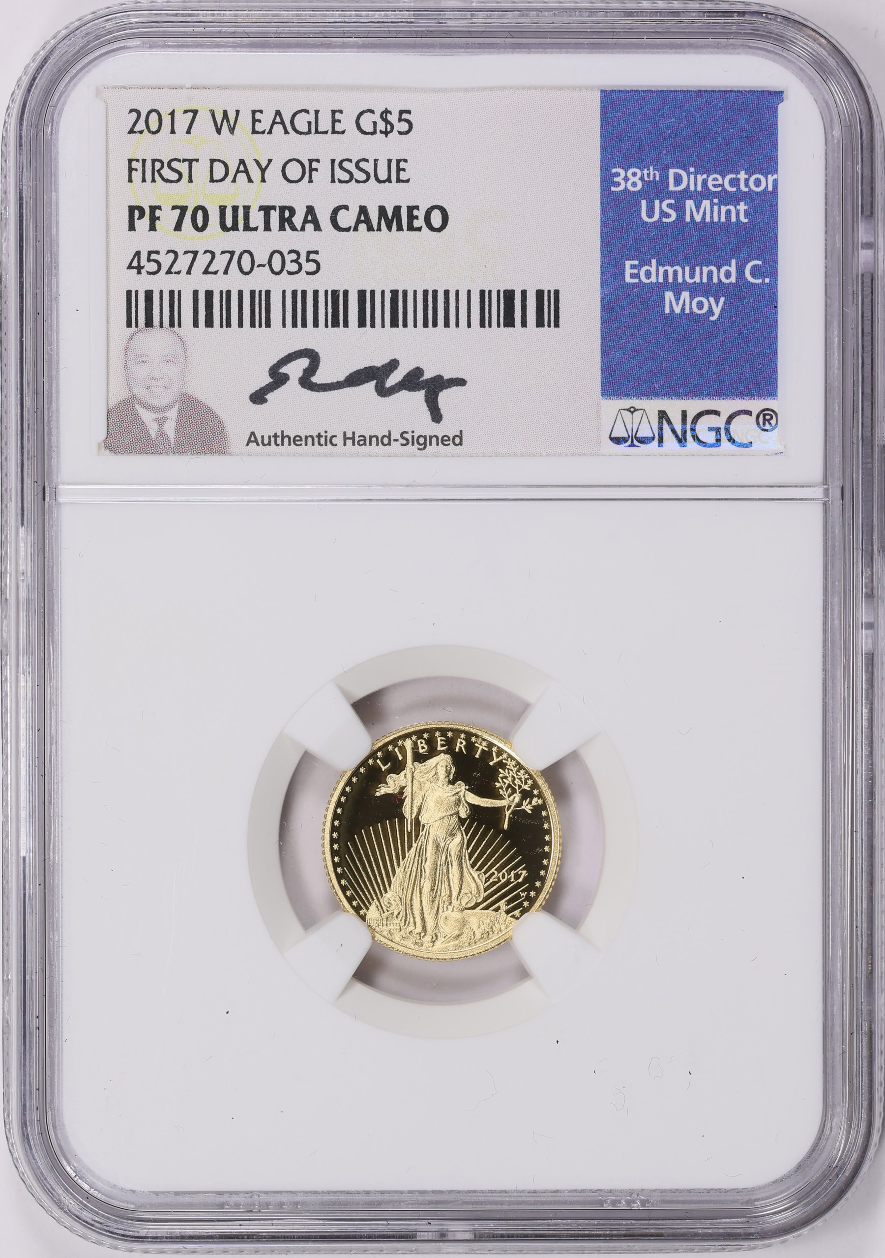 2017-W $5 Tenth-Ounce Gold American Eagle First Day of Issue NGC Proof-70 UC (Moy Signed Label ...
