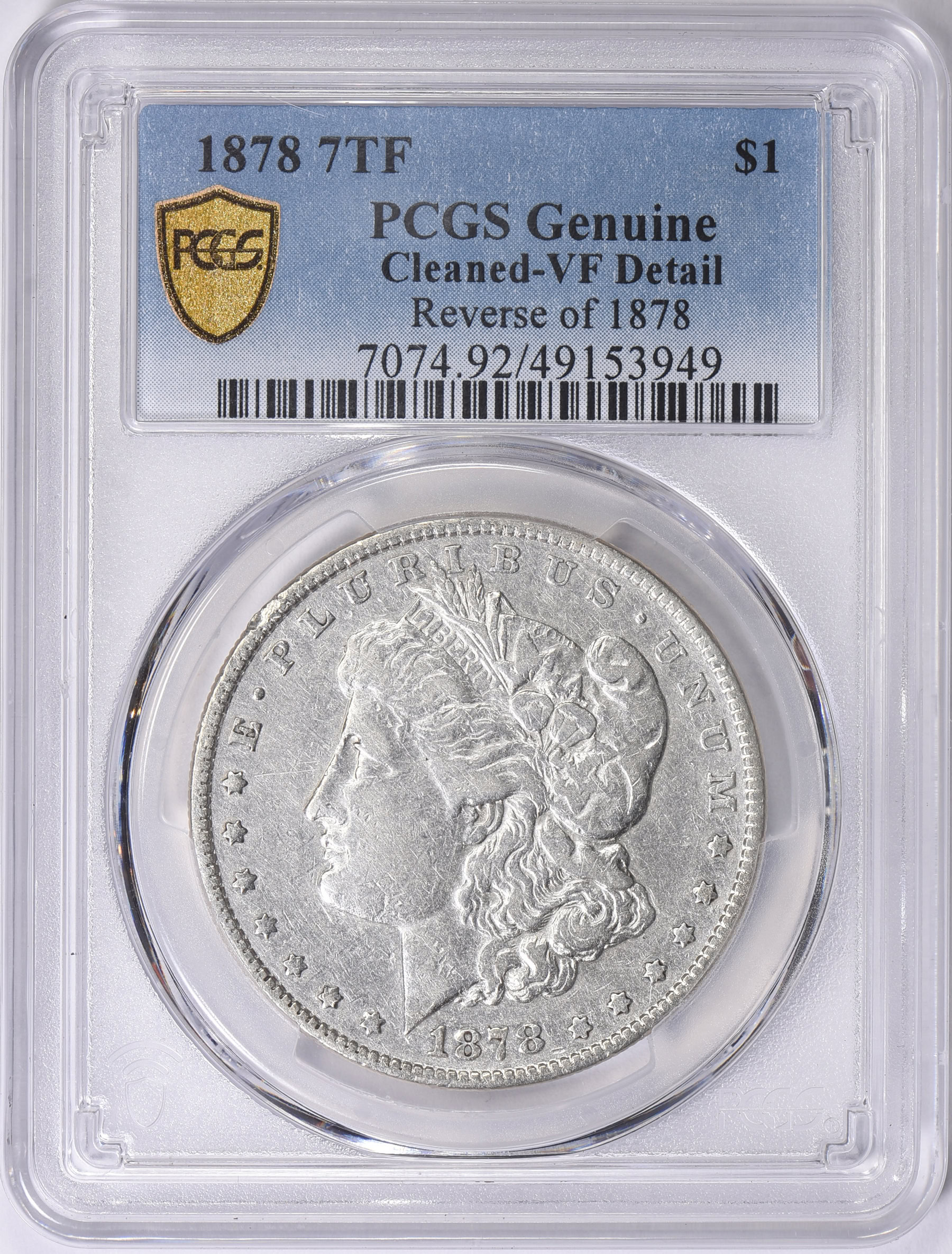 1878 Morgan Silver Dollar 7 Tailfeathers, Reverse of 1878 PCGS Genuine ...
