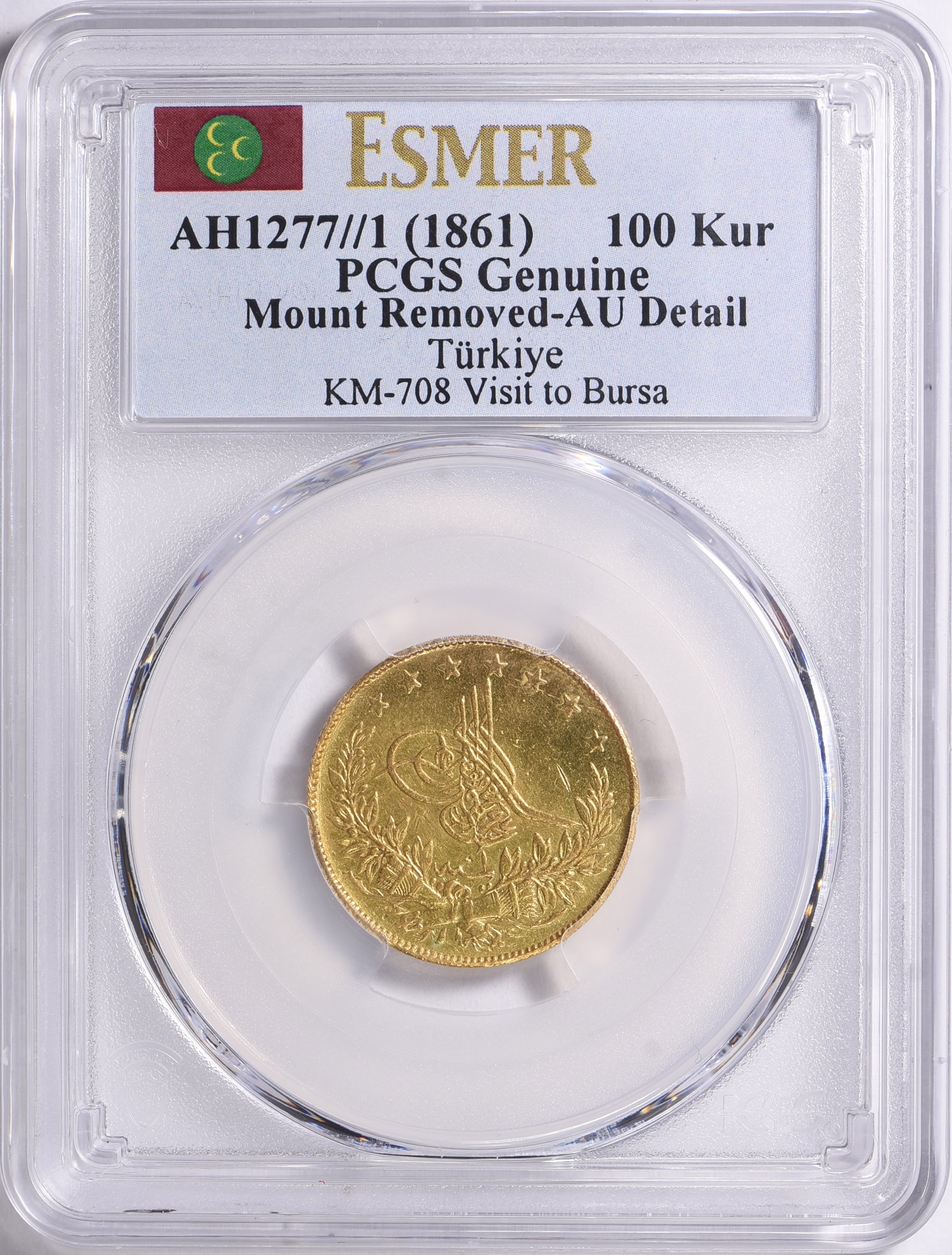Turkey AH 1277 Year 1 (1861) Gold 100 Kurush Visit to Bursa KM-708 PCGS Genuine AU Details (AGW ...