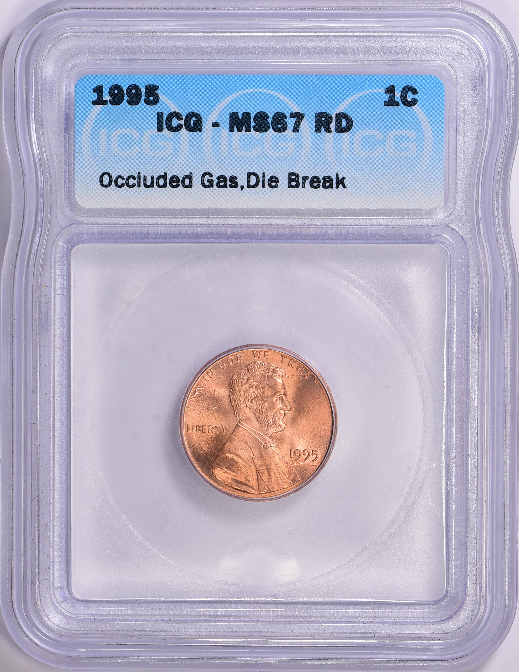 Mint Error 1995 Lincoln Cent Occluded Gas, Die Break ICG MS-67 RD | ICG Cert #2234550701 ...