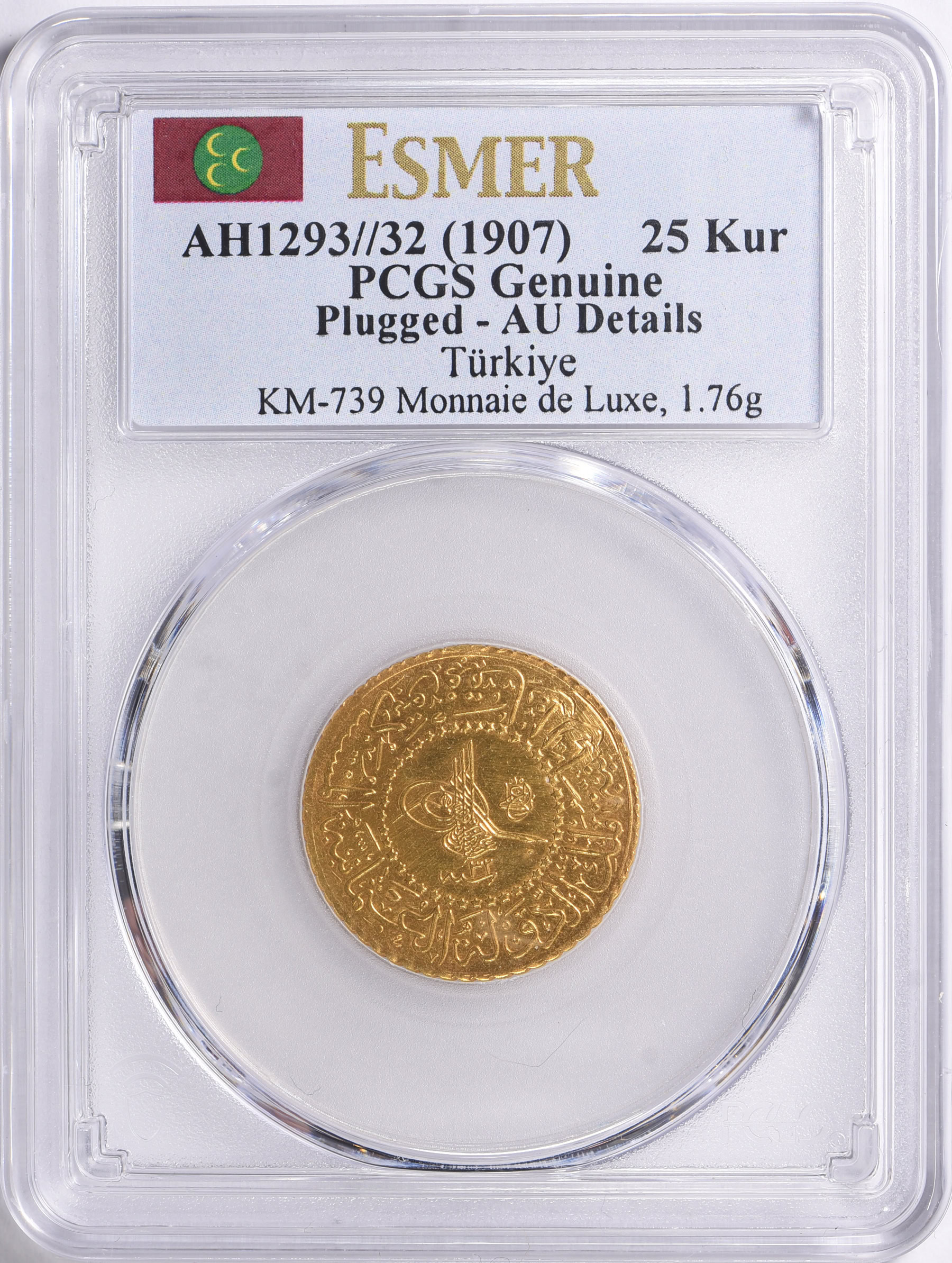 Turkey AH 1293 Year 32 (1907) Gold 25 Kurush KM-739 PCGS Genuine AU ...