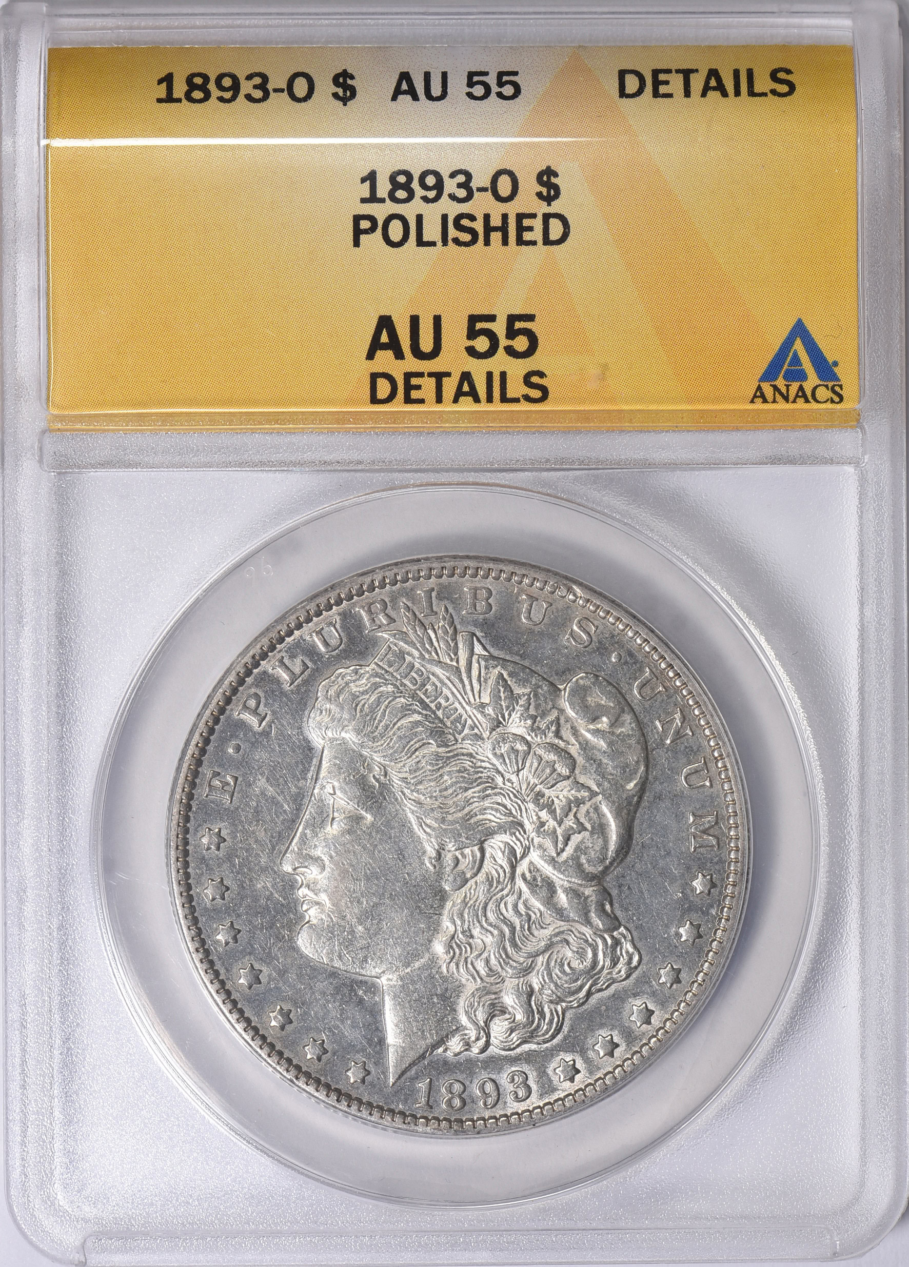 1893-O Morgan Silver Dollar ANACS AU-55 Details (Item 1683947) | GreatCollections Coin Auctions