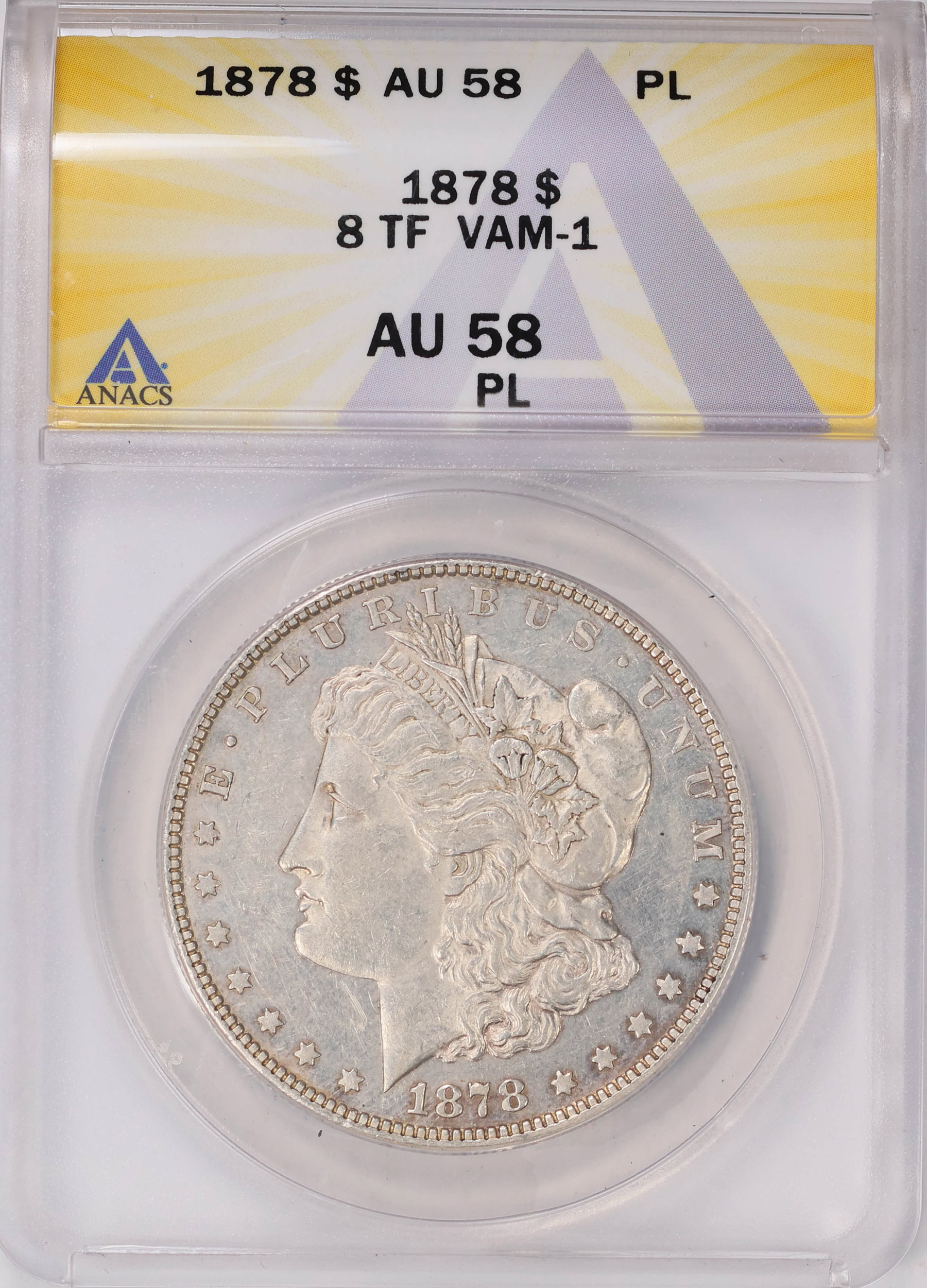 1878 8TF Morgan Silver Dollar VAM-1 ANACS AU-58 PL (Item 1684714) | GreatCollections Coin Auctions