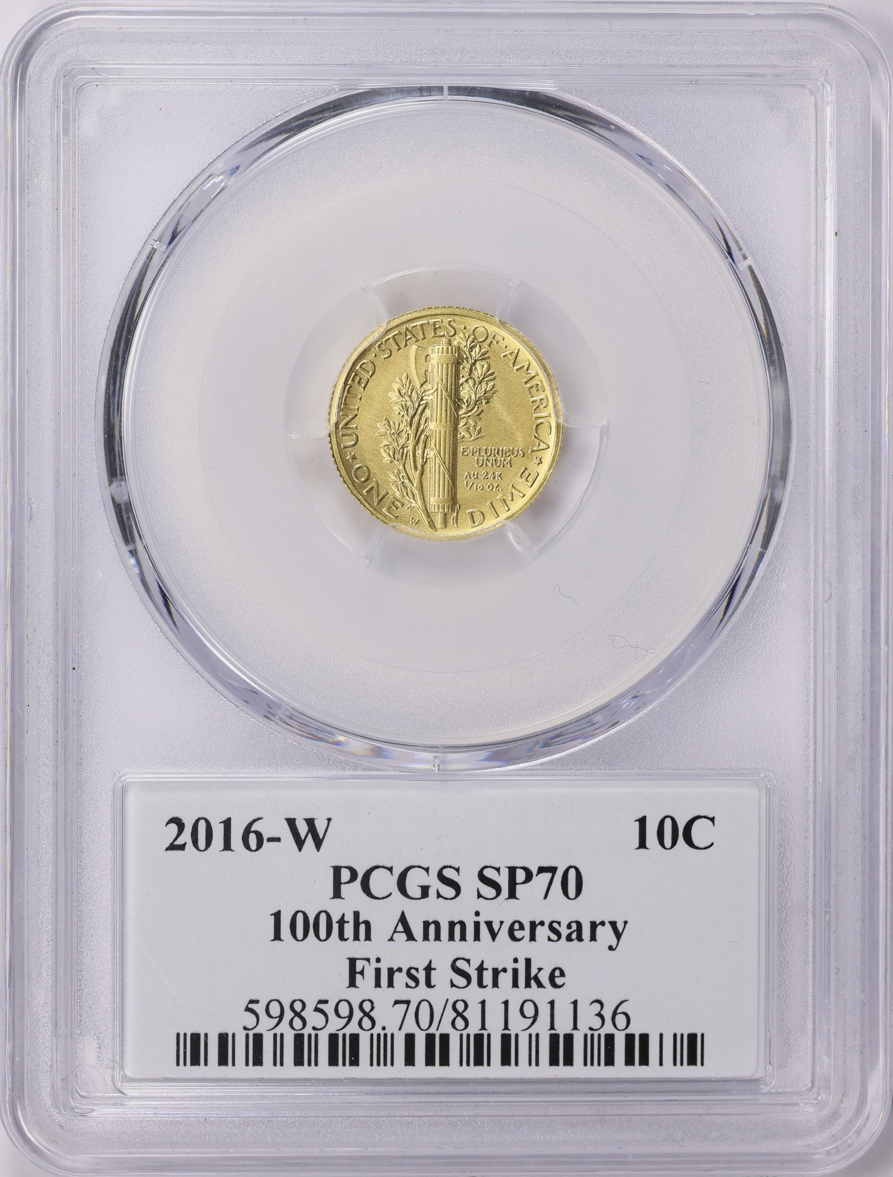 2016-W Gold Mercury Dime 100th Anniversary. First Strike PCGS SP-70 ...