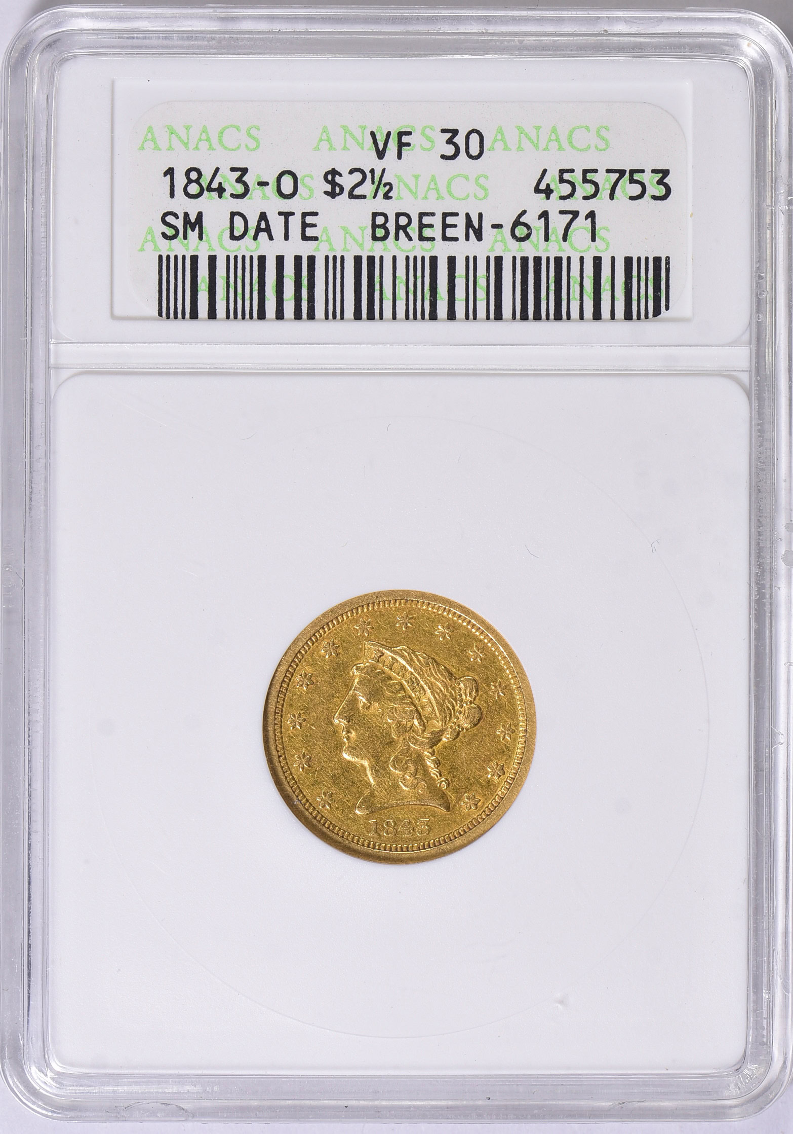 1843-O Liberty Gold Quarter Eagle Small Date, Breen-6171 ANACS VF-30 OH (Item 1686986 ...
