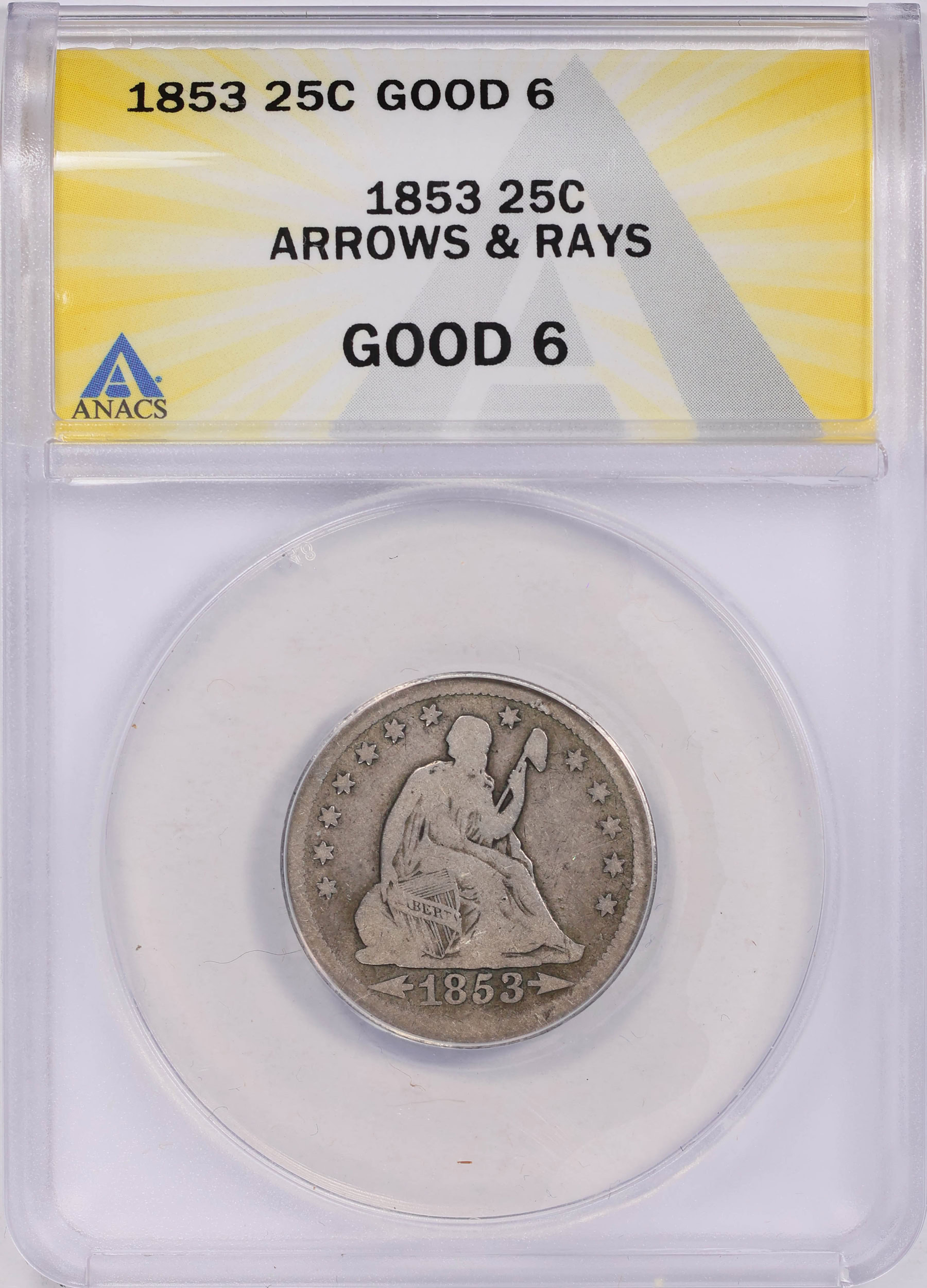 1853 Seated Liberty Quarter Arrows and Rays ANACS G-06 (Item 1690856 ...