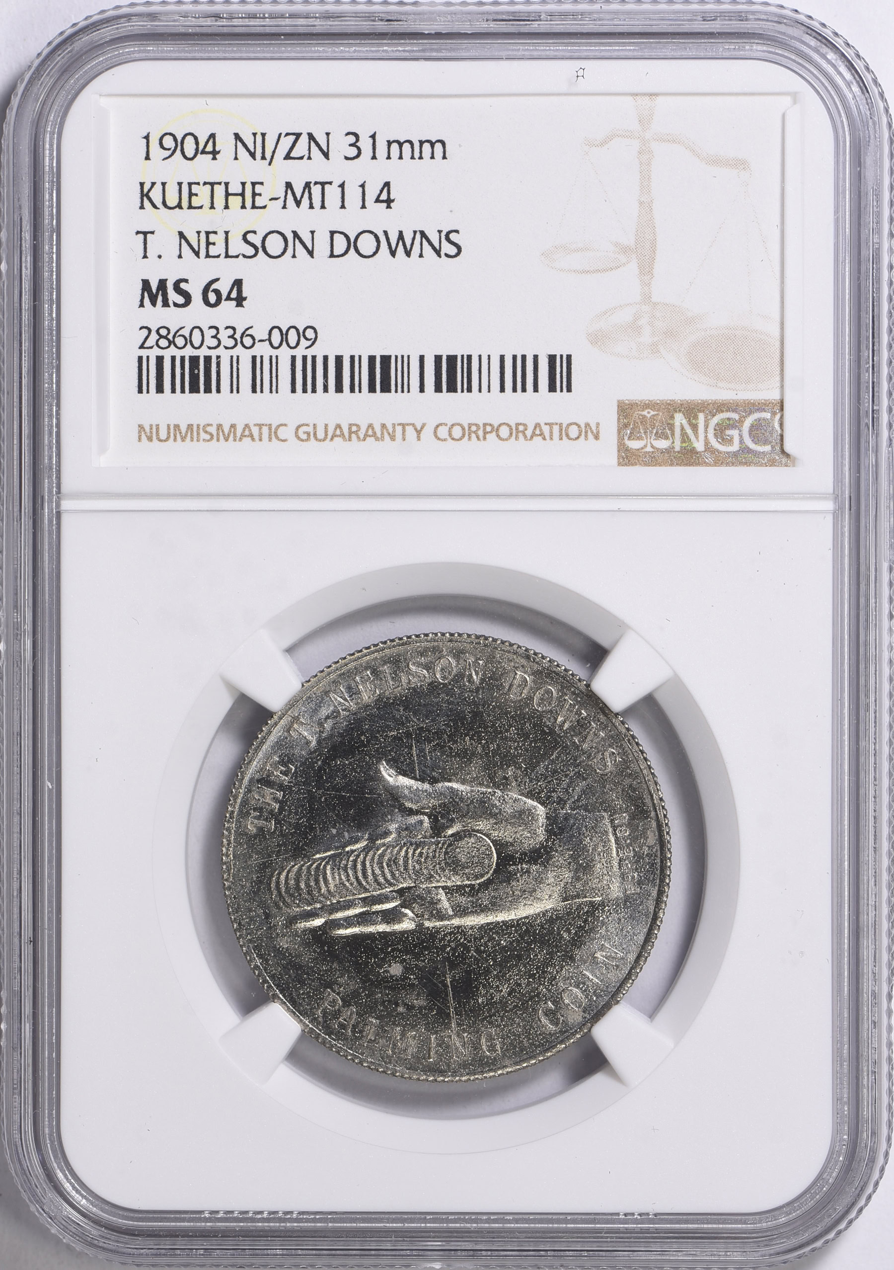 1904 Nickel-Zinc 31mm T. Nelson Downs Palming Coin Kuethe-MT114 NGC MS ...
