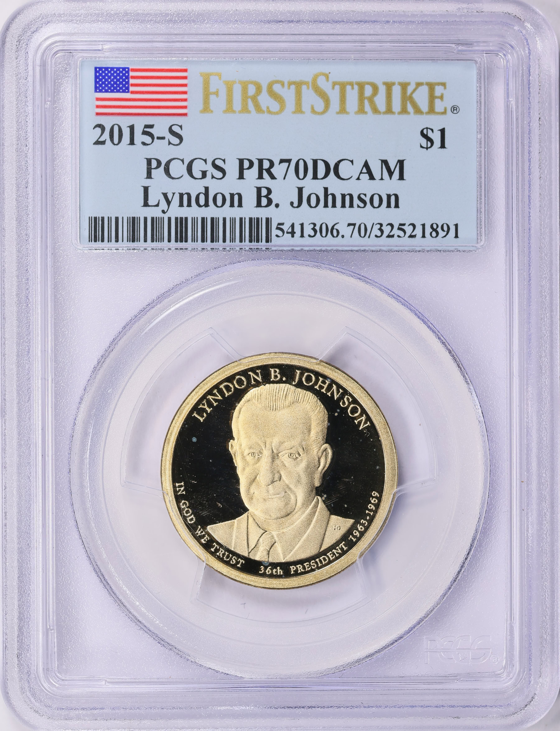 2015-S Presidential Dollar Lyndon B. Johnson First Strike PCGS Proof-70 ...