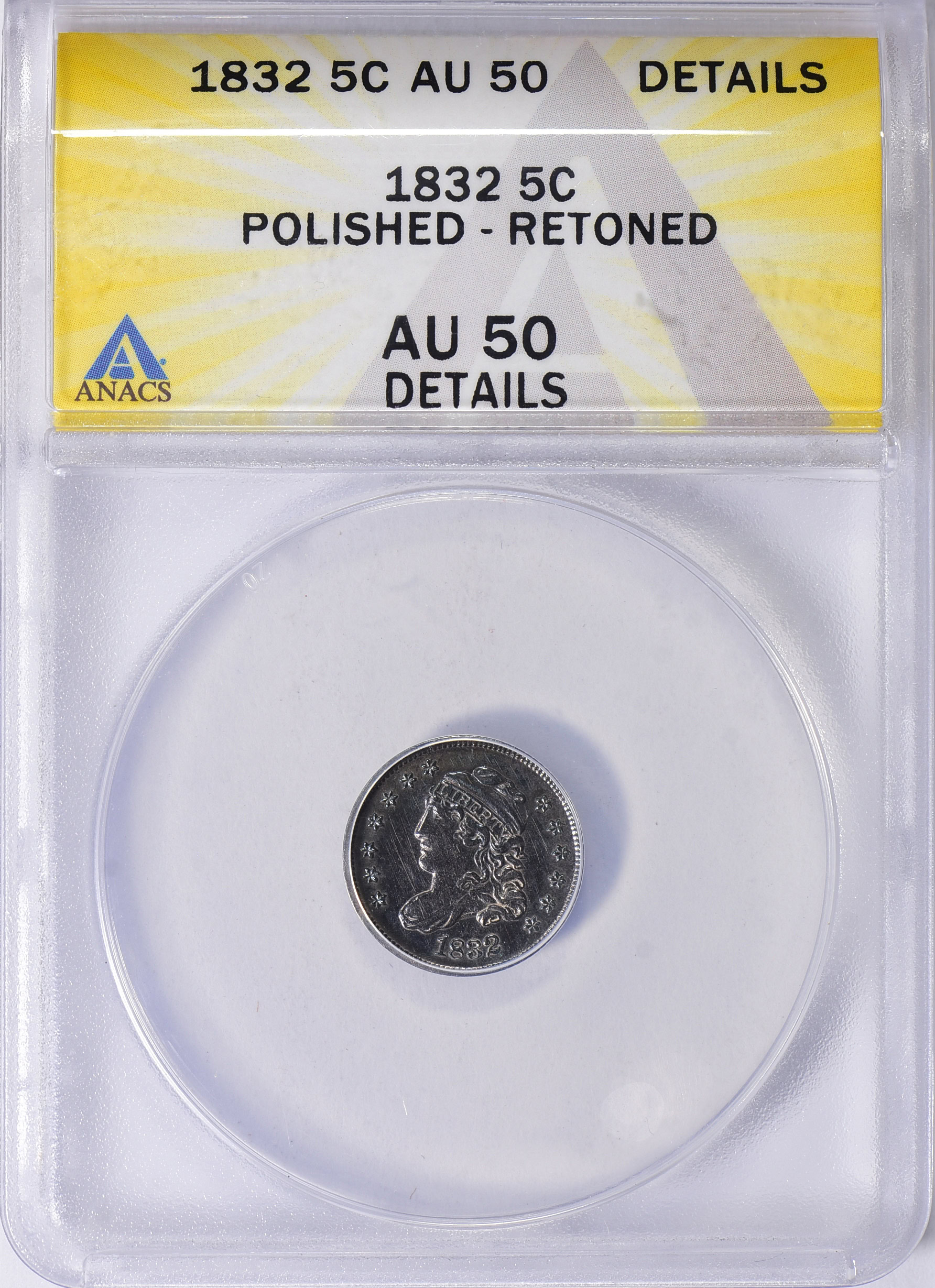 1832 Capped Bust Half Dime ANACS AU-50 Details (Item 1693468) | GreatCollections Coin Auctions