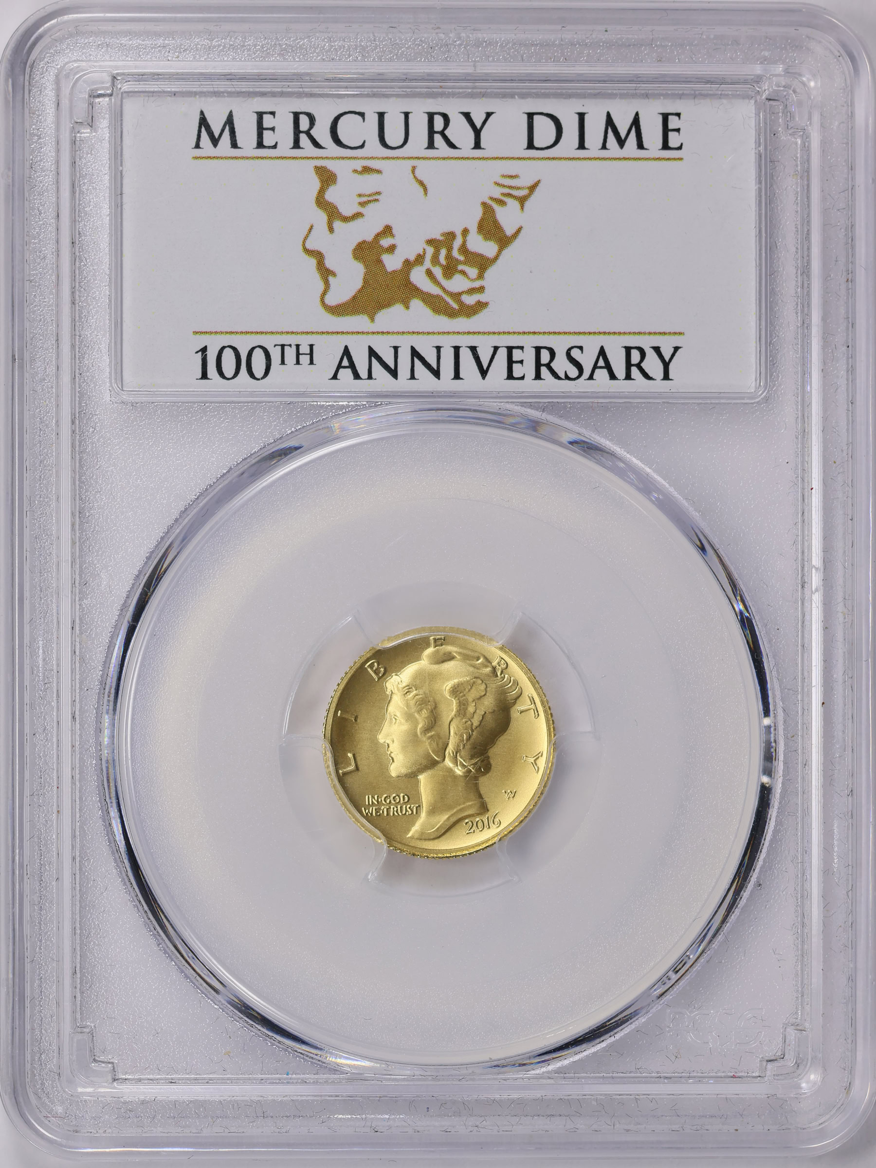2016-W Gold Mercury Dime 100th Anniversary. First Strike PCGS SP-70 ...