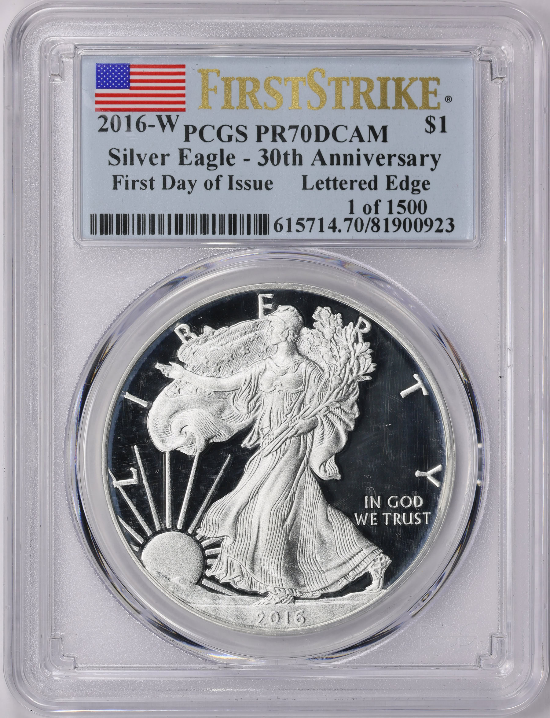 2016-W $1 Silver Eagle 30th Anniversary First Strike First Day of Issue Lettered Edge PCGS Proof ...