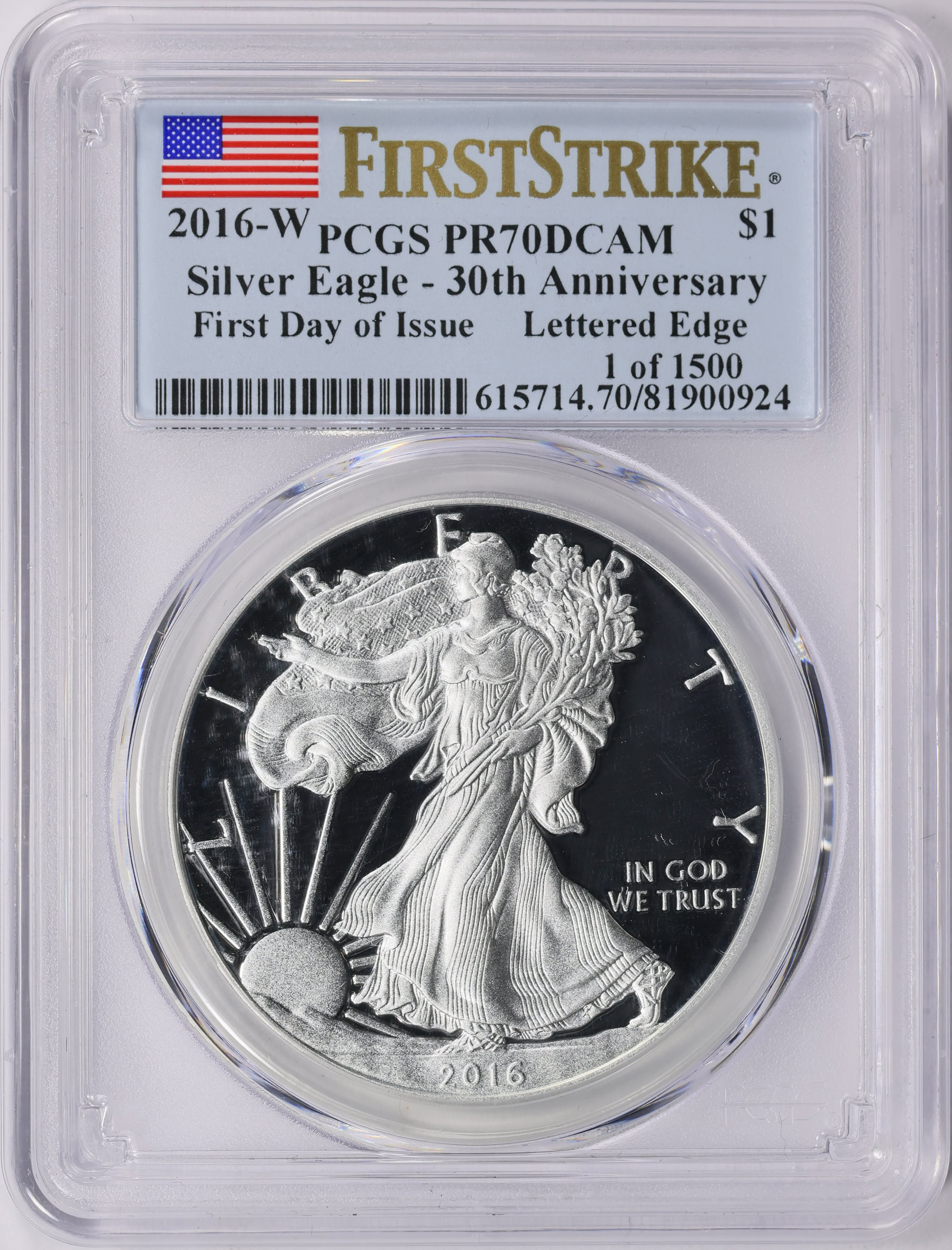 2016-W $1 Silver Eagle 30th Anniversary First Strike First Day of Issue Lettered Edge PCGS Proof ...
