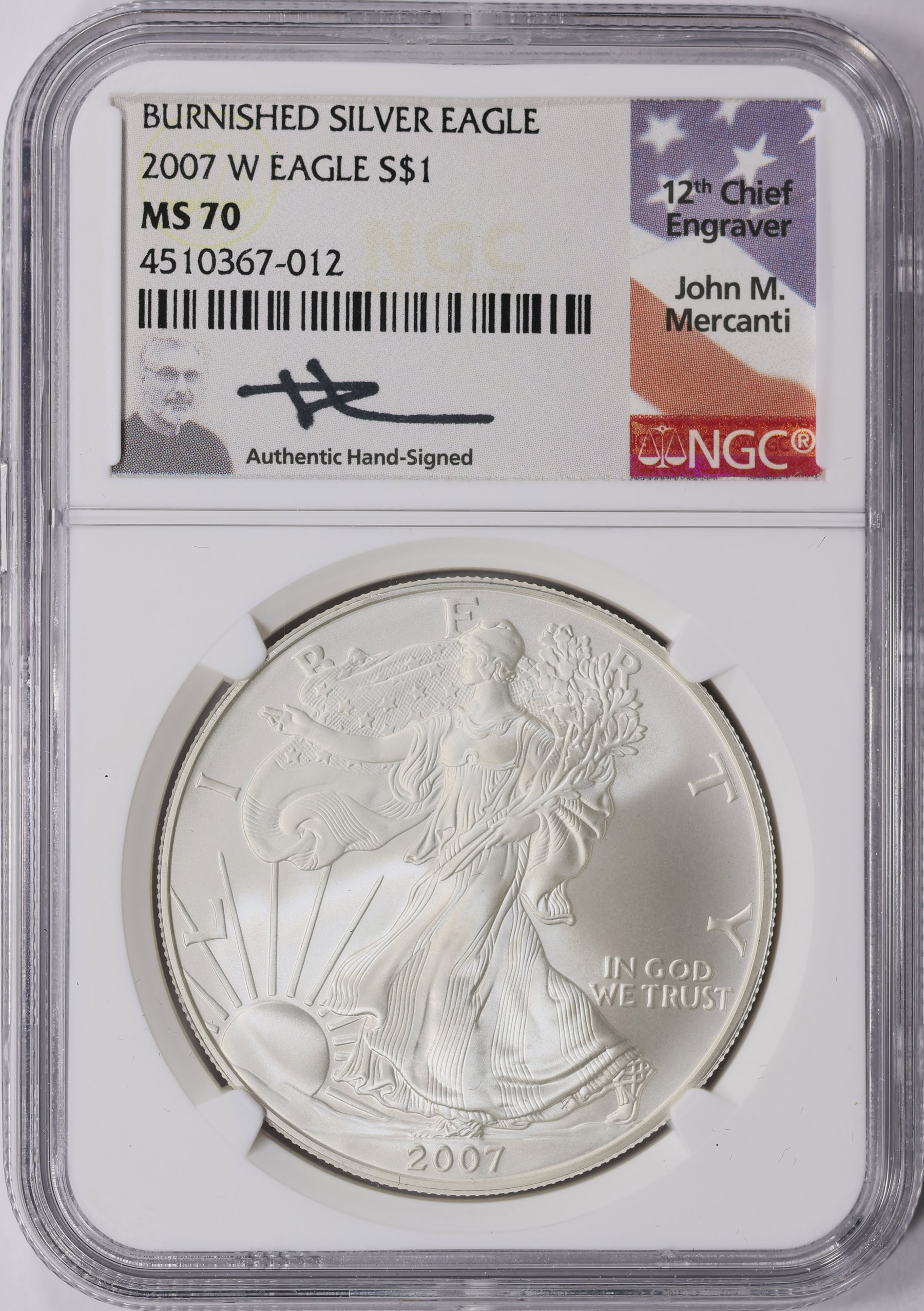 2007-W $1 Silver Eagle Burnished NGC MS-70 (Mercanti Signed Label) (Item 1695219 ...