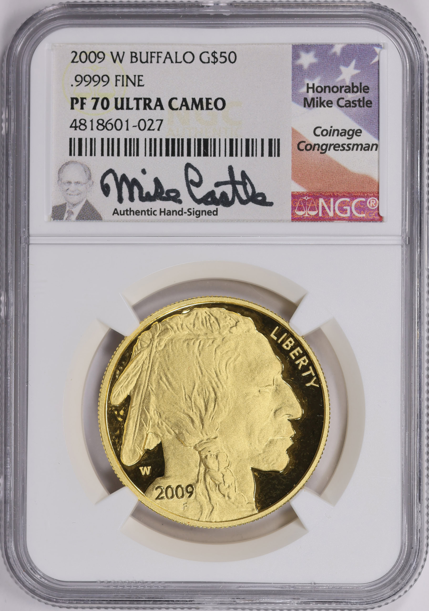 2009-W $50 One-Ounce Gold American Buffalo NGC Proof-70 UC (Mike Castle Signed Label) (Item ...