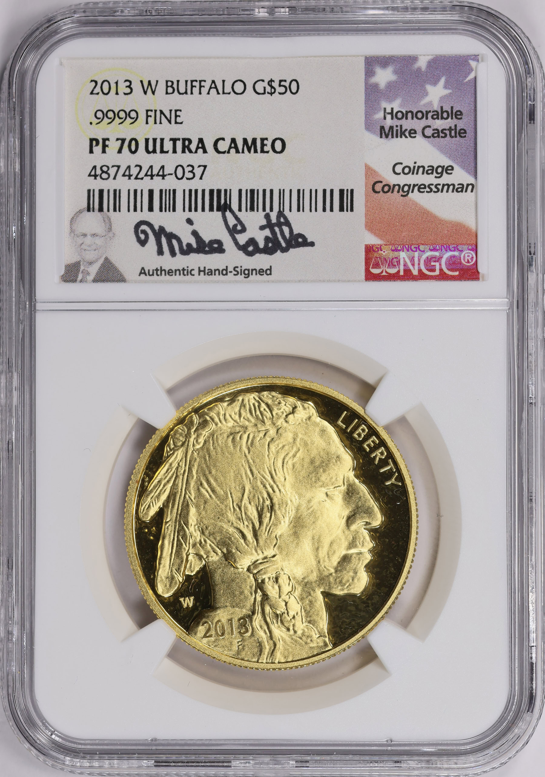2013-W $50 One-Ounce Gold American Buffalo NGC Proof-70 UC (Mike Castle Signed Label) (Item ...