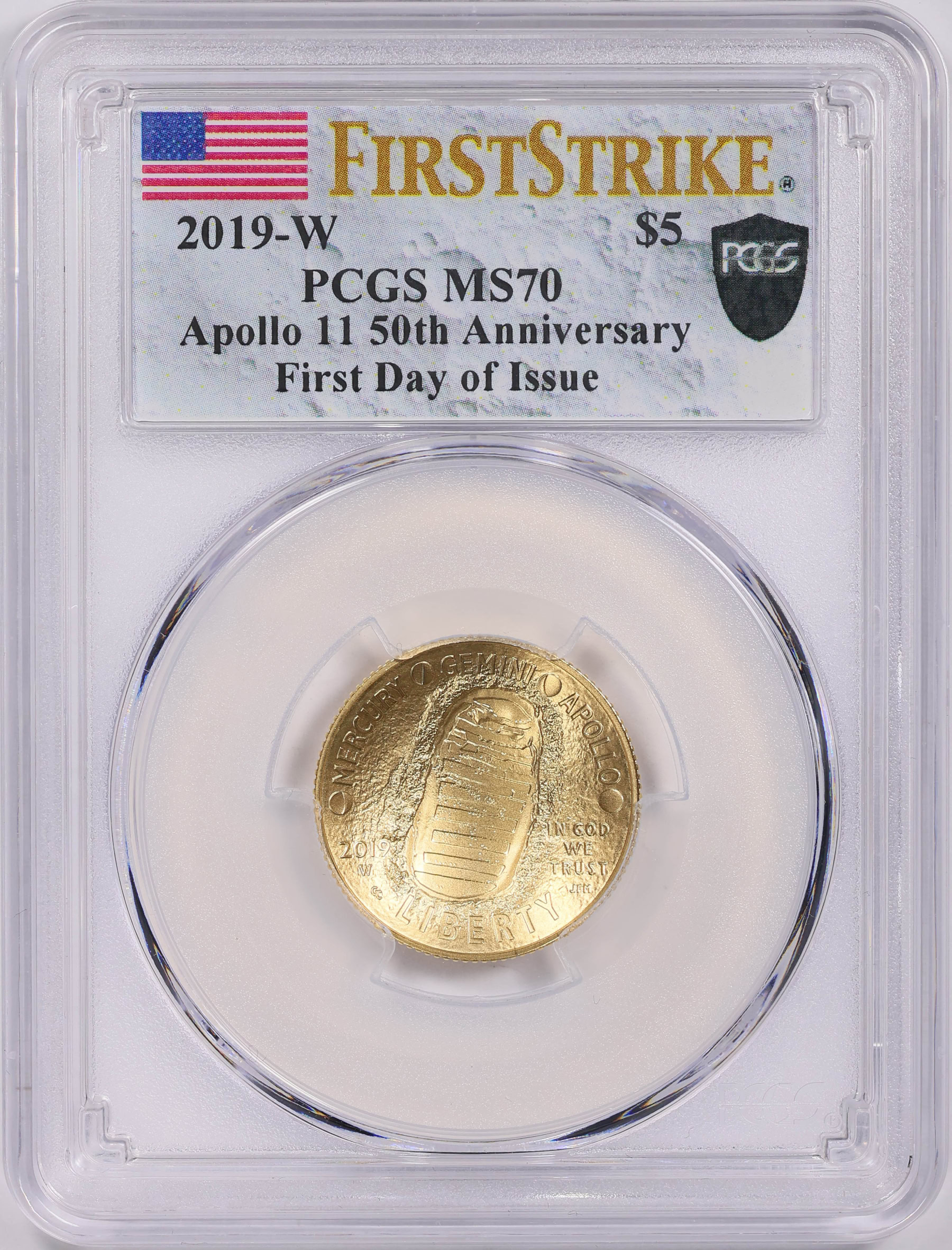 2019-W Apollo 11 50th Anniversary Gold $5 First Day of Issue PCGS MS-70 ...