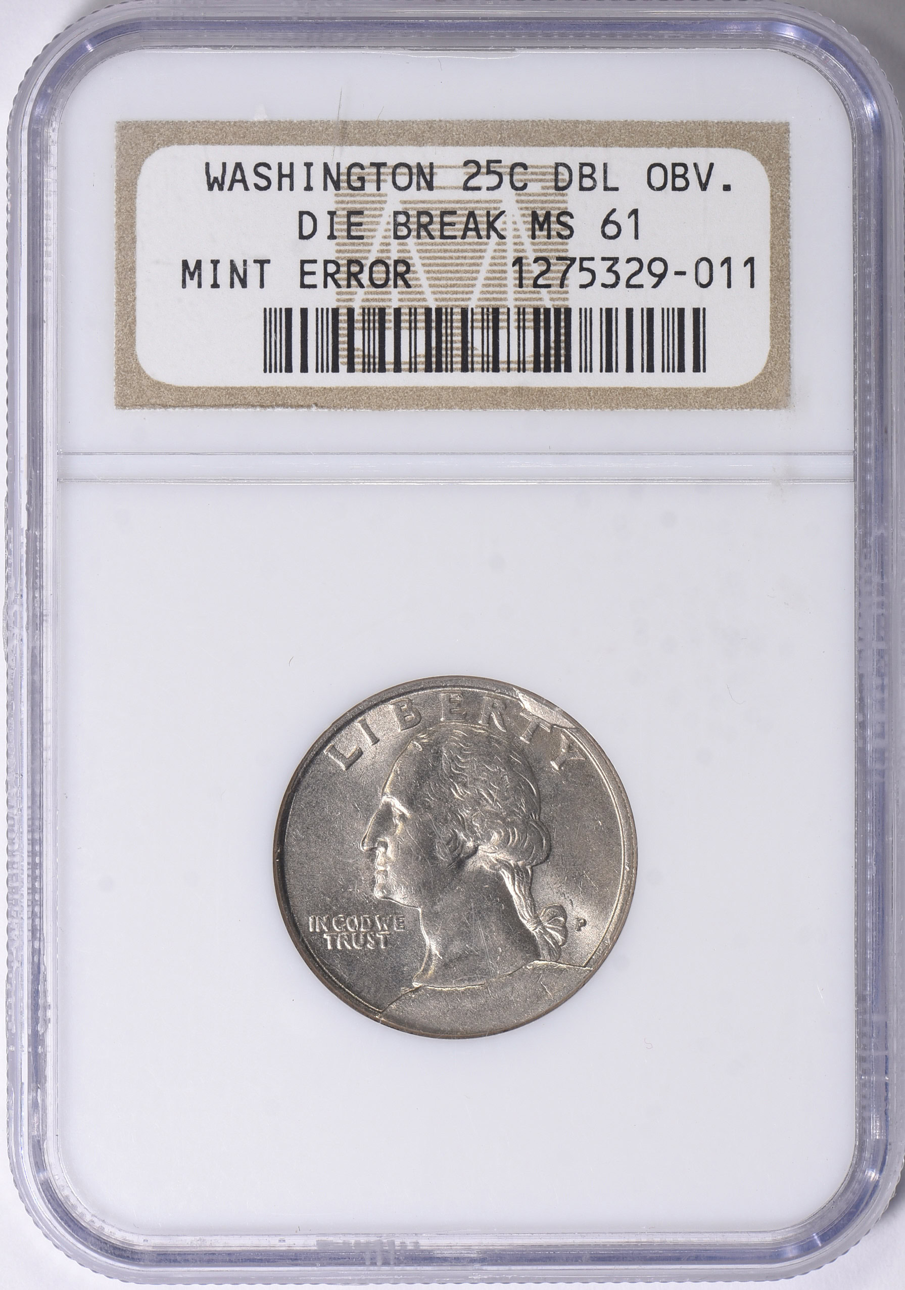 Mint Error Washington Quarter Double Obv Die Break NGC MS-61 | NGC Cert #1275329-011 ...