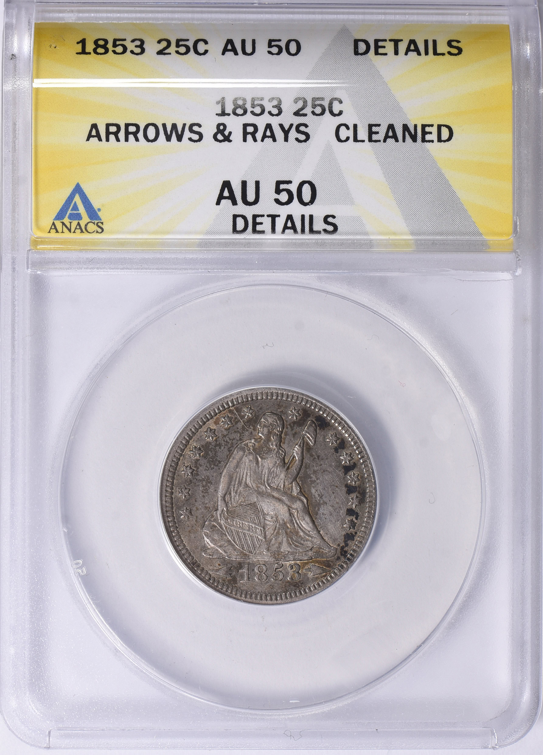 1853 Seated Liberty Quarter Arrows and Rays ANACS AU-50 Details (Item 1699766 ...