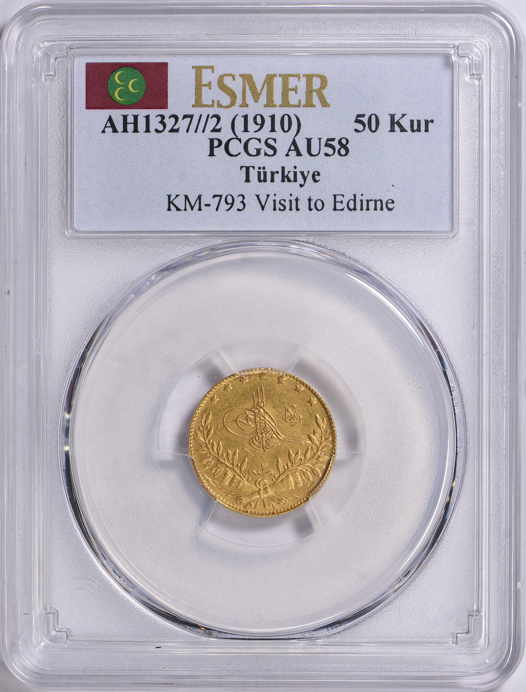 Turkey AH 1327 Year 2 (1910) Gold 50 Kurush Edirne Mint Visit KM-793 PCGS AU-58 (AGW = 0.1064 oz ...