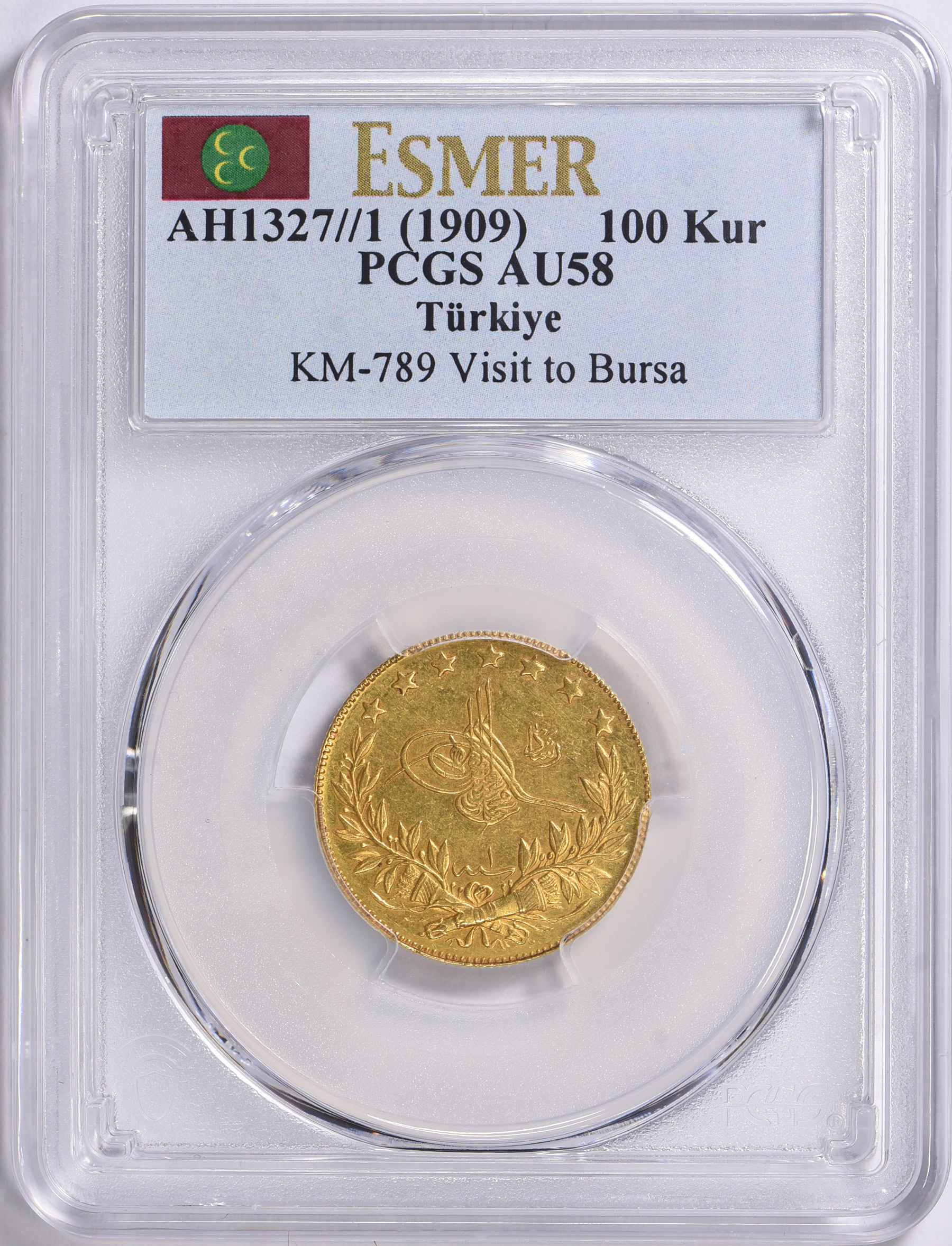 Turkey AH 1327 Year 1 (1909) Gold 100 Kurush Bursa Mint Visit KM-789 PCGS AU-58 (AGW = 0.2127 oz ...