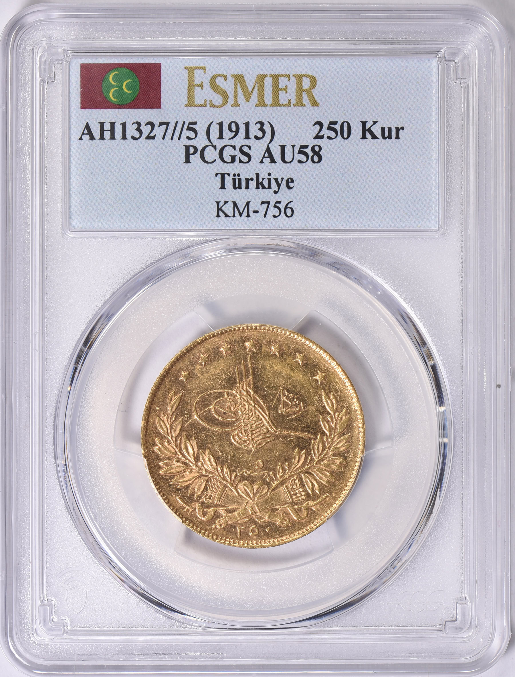 Turkey AH 1327 Year 5 (1913) Gold 250 Kurush KM-756 PCGS AU-58 (AGW = 0.5319 oz.) (Item 1705349 ...