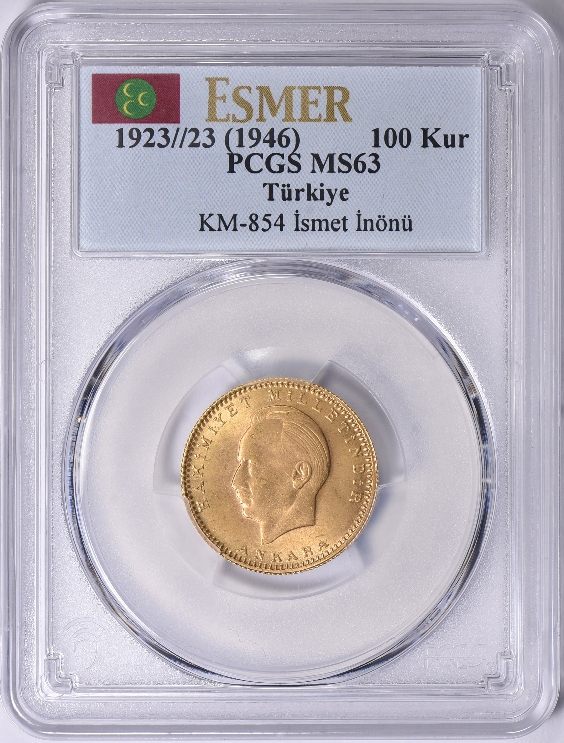 Turkey 1923 Year 23 (1946) Gold 100 Kurush Ismet Inönü KM-854 PCGS MS-63 (AGW = 0.2127 oz ...