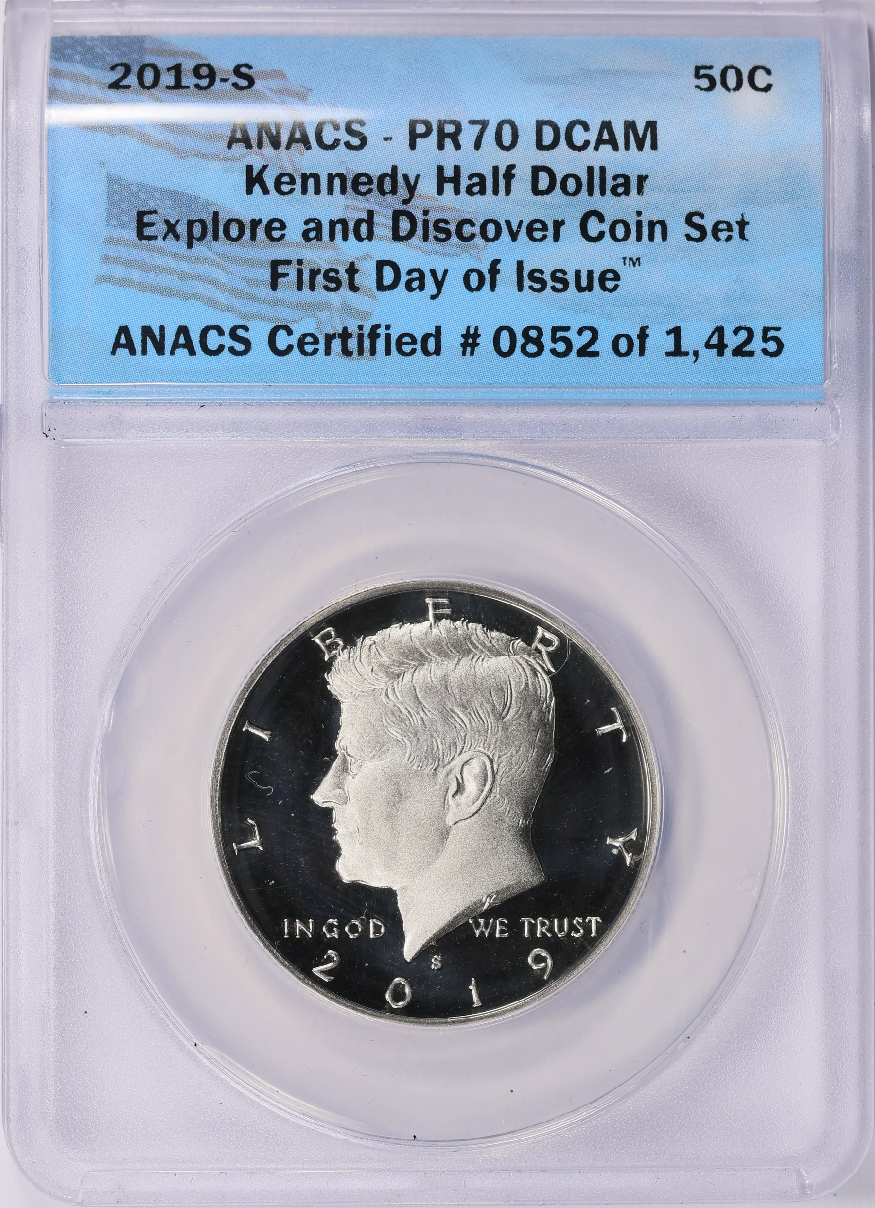 2019-S Kennedy Half Dollar (From the Explore & Discover Set) First Day of Issue ANACS Proof-70 ...