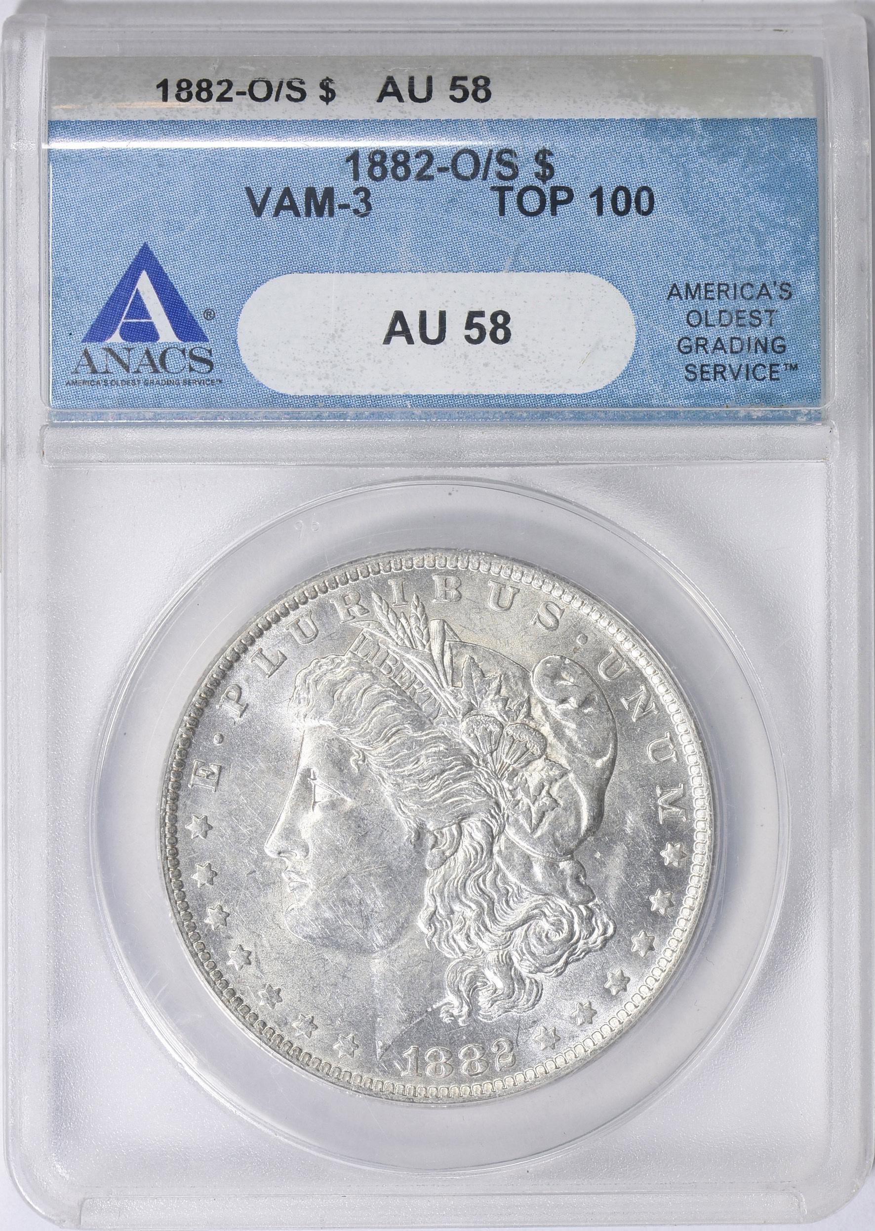 1882-O/S Morgan Silver Dollar VAM-3 Top 100 ANACS AU-58 (Item 1707507) | GreatCollections Coin ...