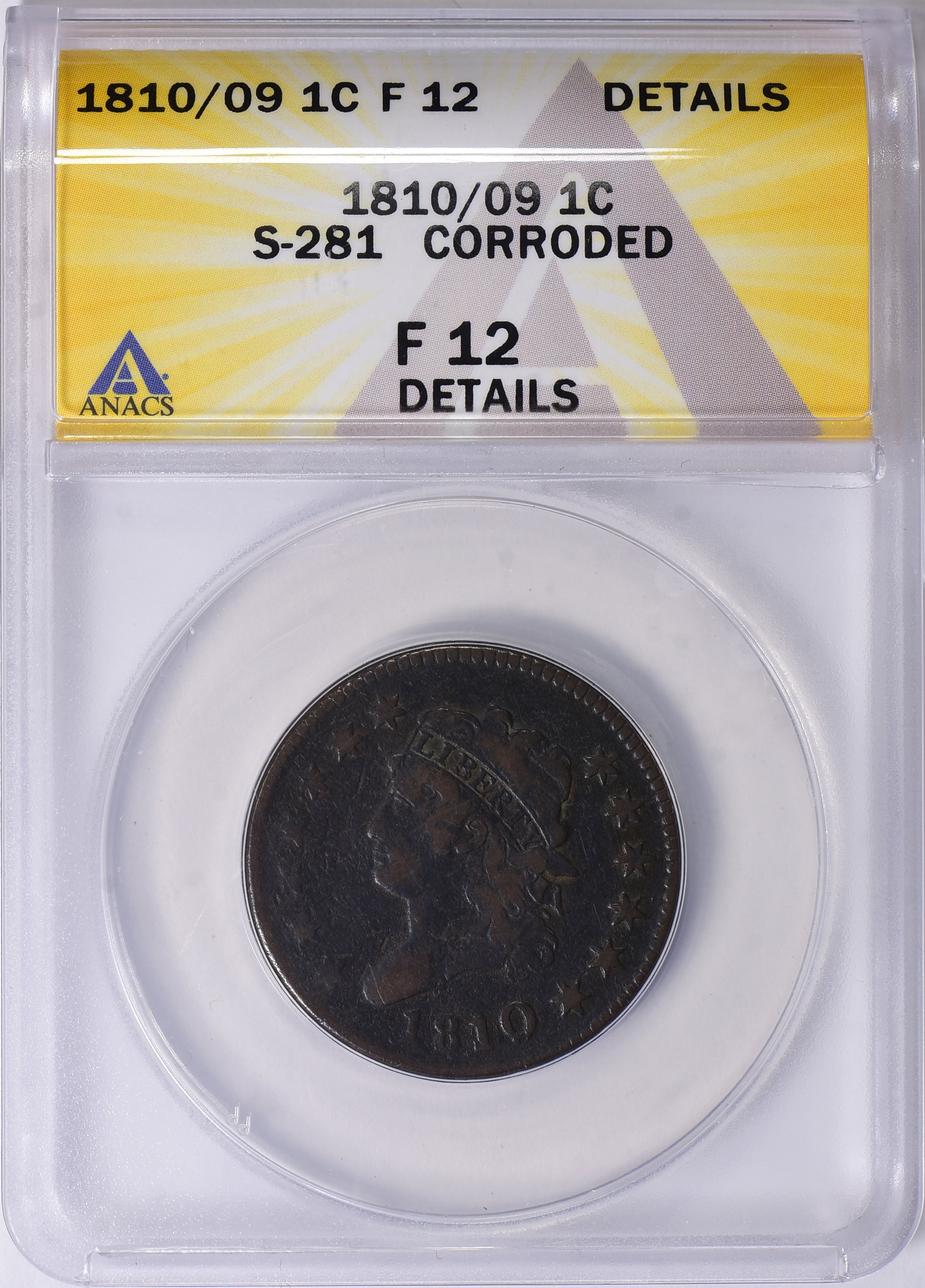 1810/09 Classic Cent Sheldon 281 ANACS F-12 BN Details (Item 1708909 ...
