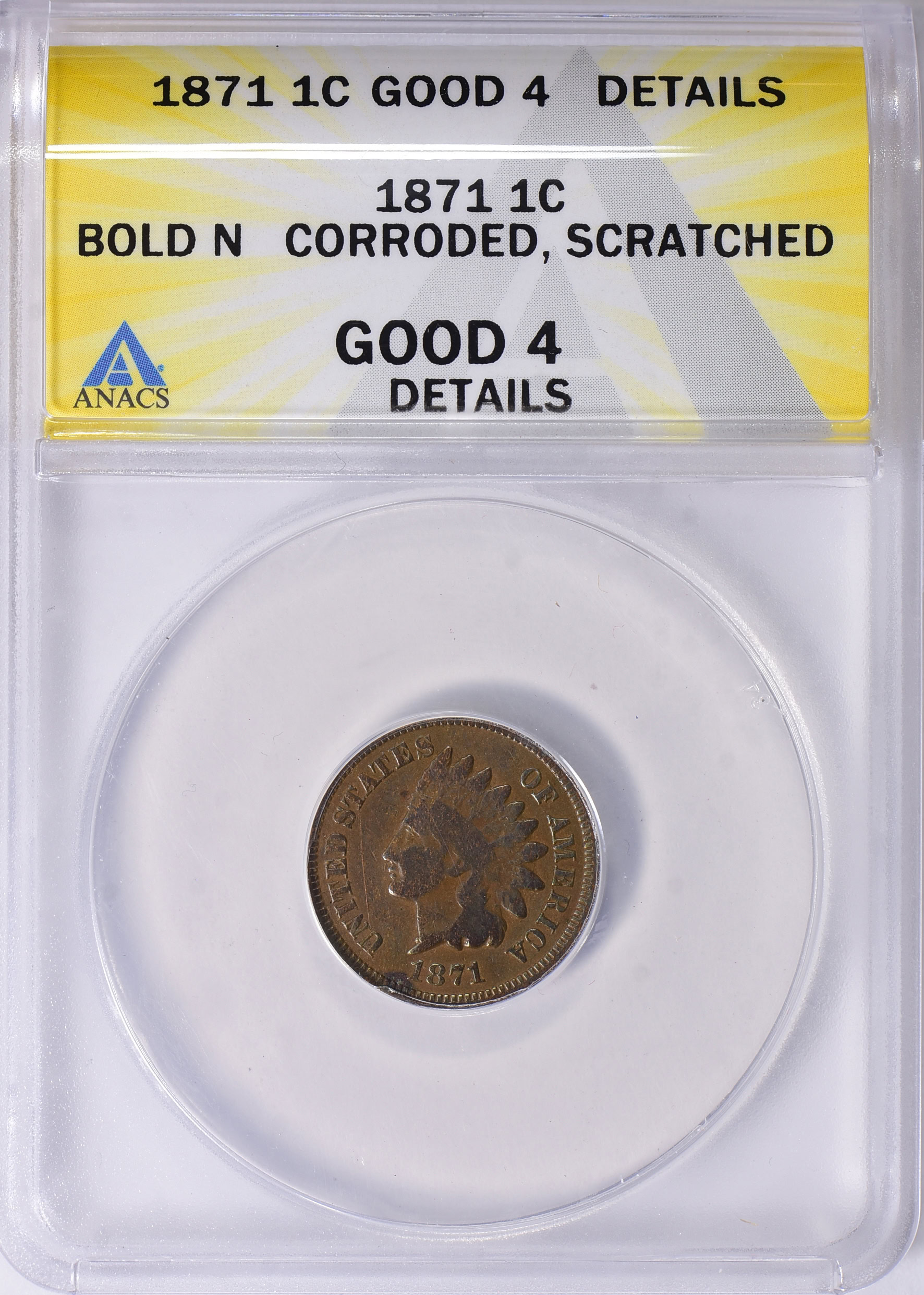 1871 Indian Cent Bold N ANACS G-04 Details (Item 1709203) | GreatCollections Coin Auctions