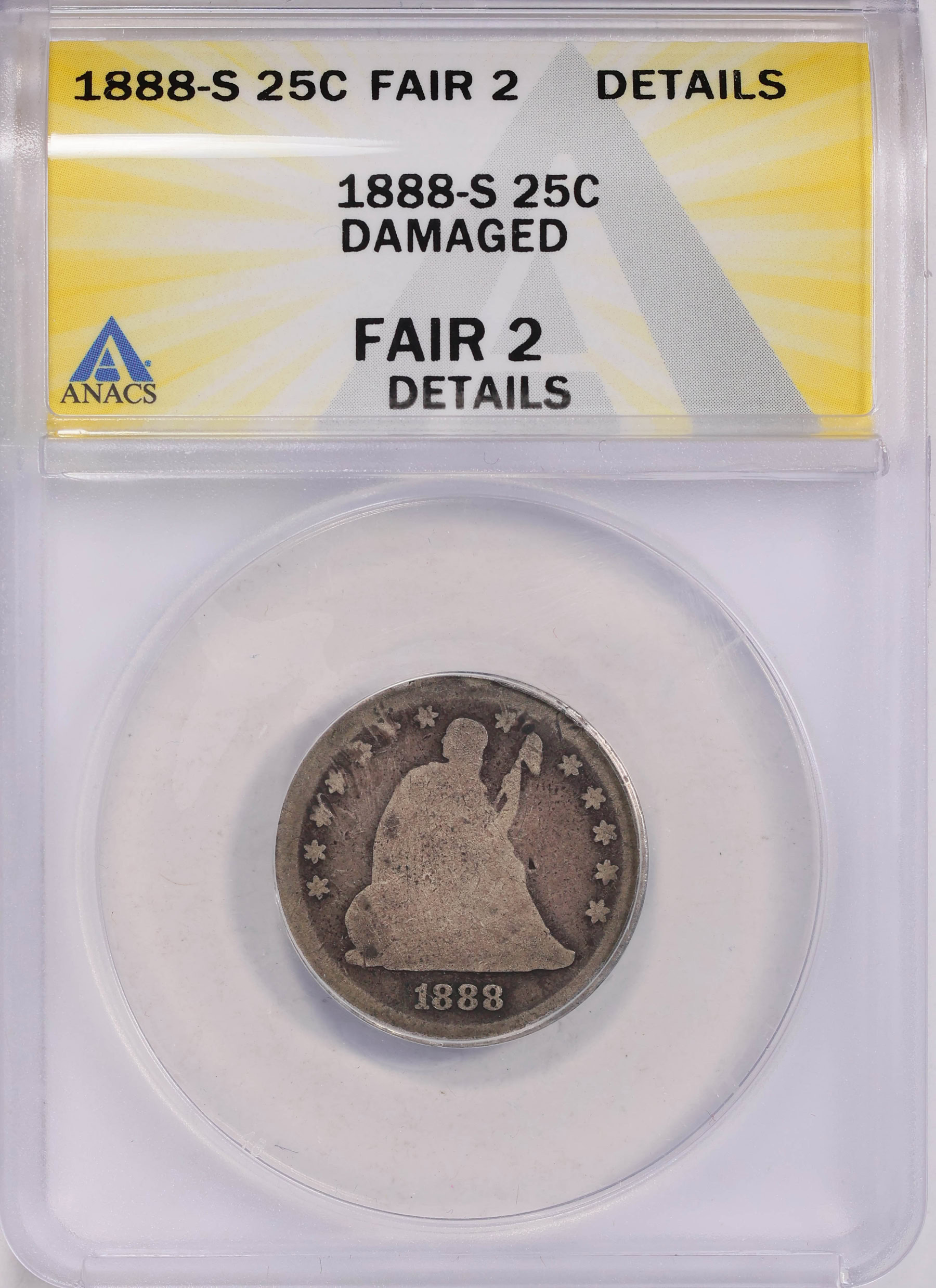 1888-S Seated Liberty Quarter ANACS FR-02 Details (Item 1709384 ...