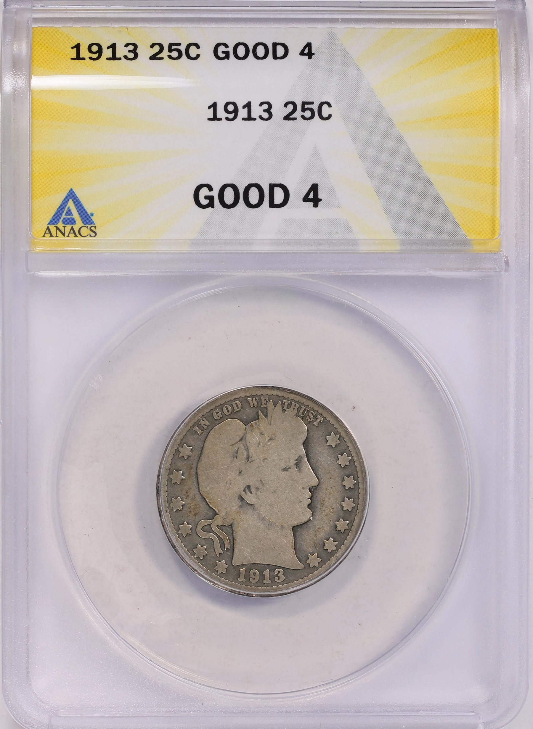 1913 Barber Quarter ANACS G-04 (Item 1709390) | GreatCollections Coin ...