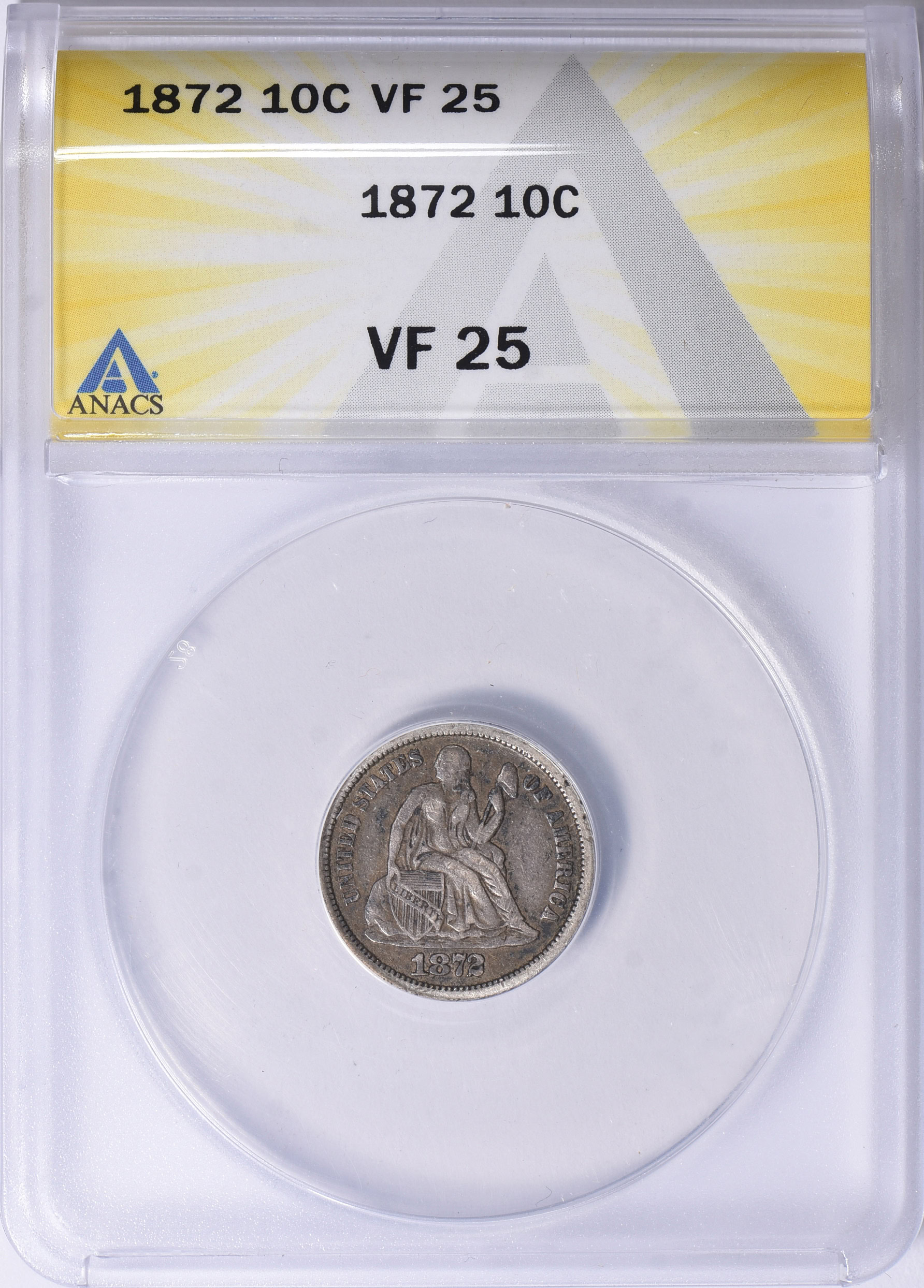 1872 Seated Liberty Dime ANACS VF-25 (Item 1709408) | GreatCollections Coin Auctions