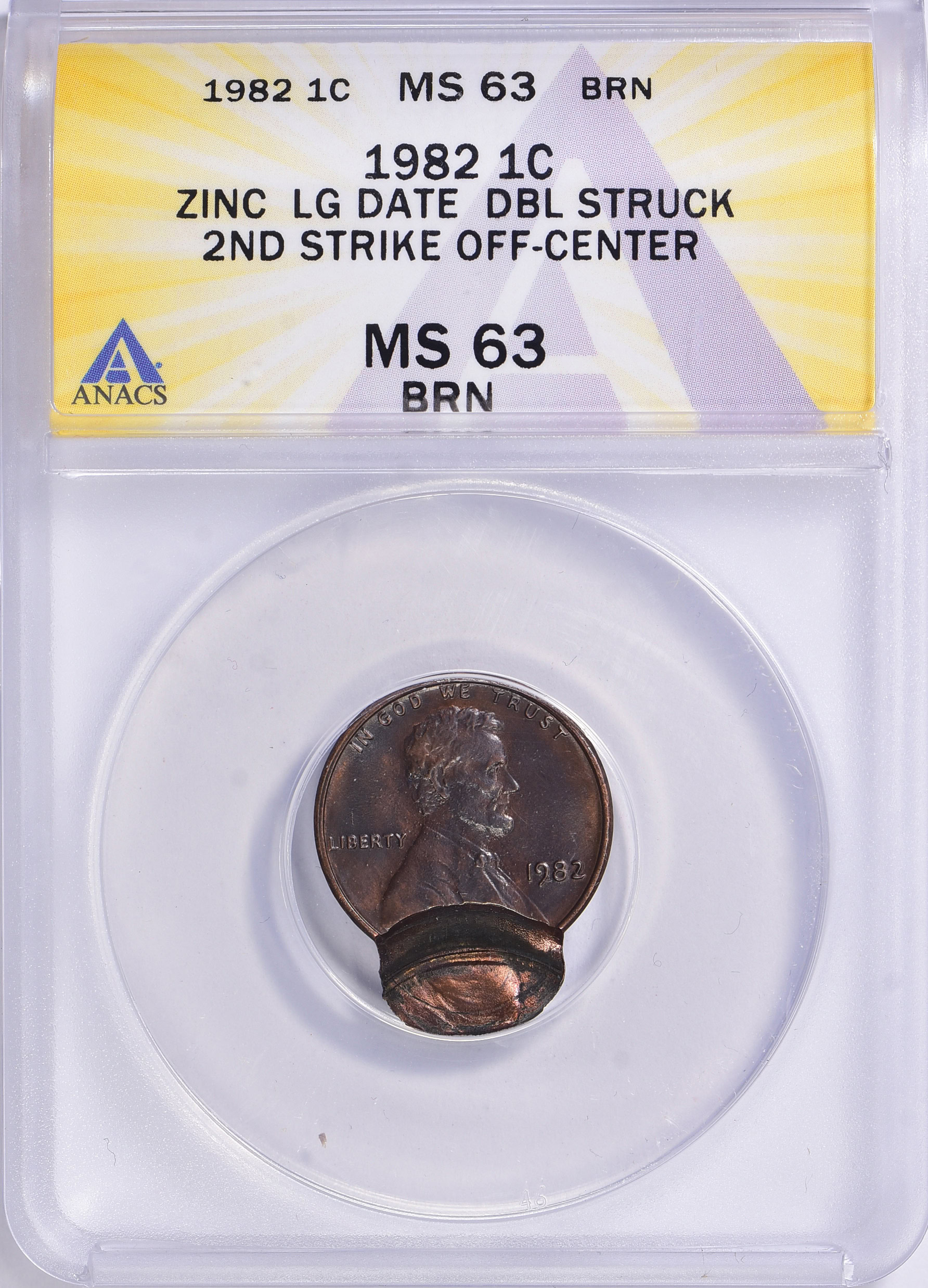 Mint Error 1982 Lincoln Cent Zinc Large Date Double Struck Second Strike Off Center ANACS MS-63 ...