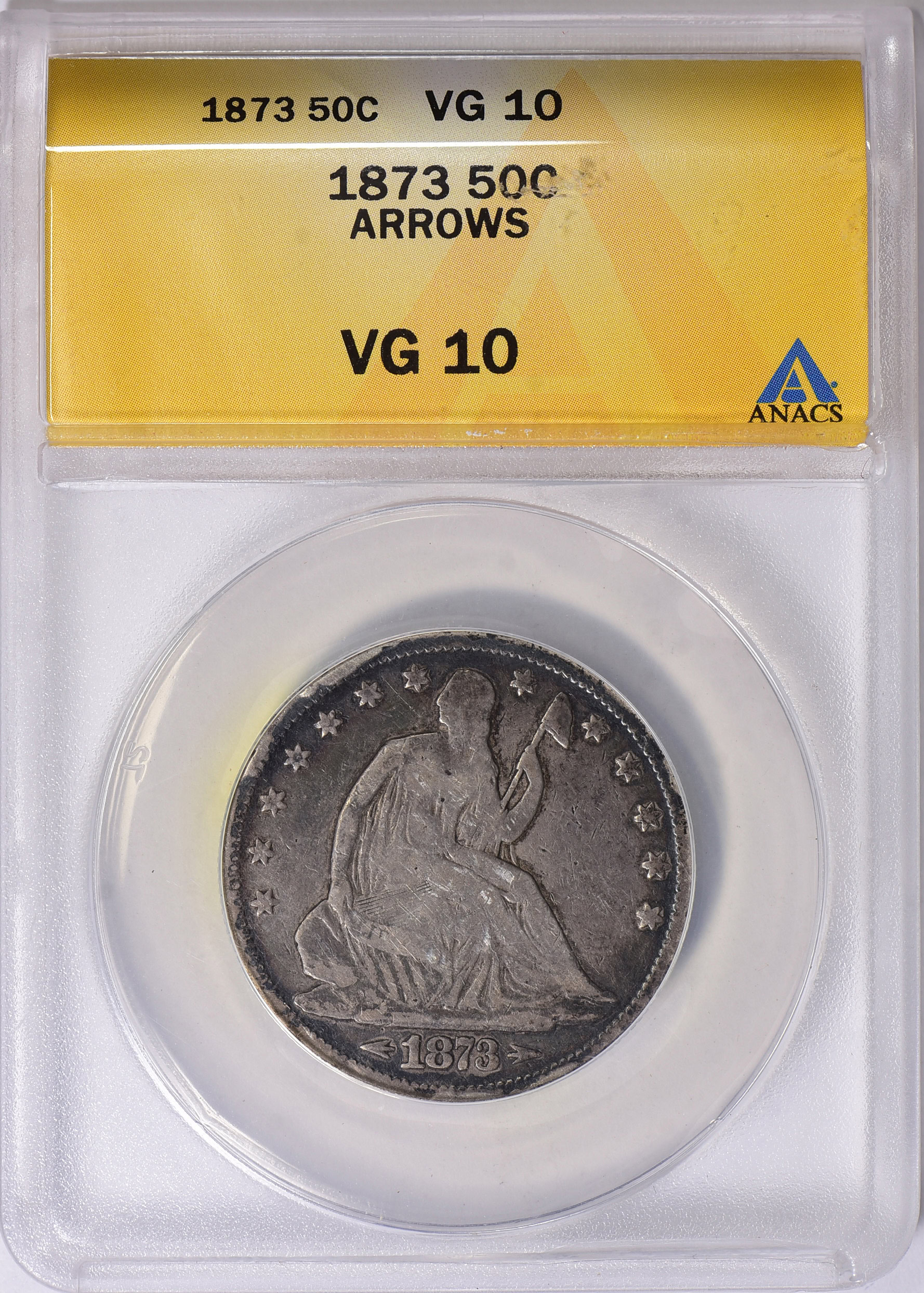 1873 Seated Liberty Half Dollar Arrows ANACS VG-10 (Item 1711495) | GreatCollections Coin Auctions