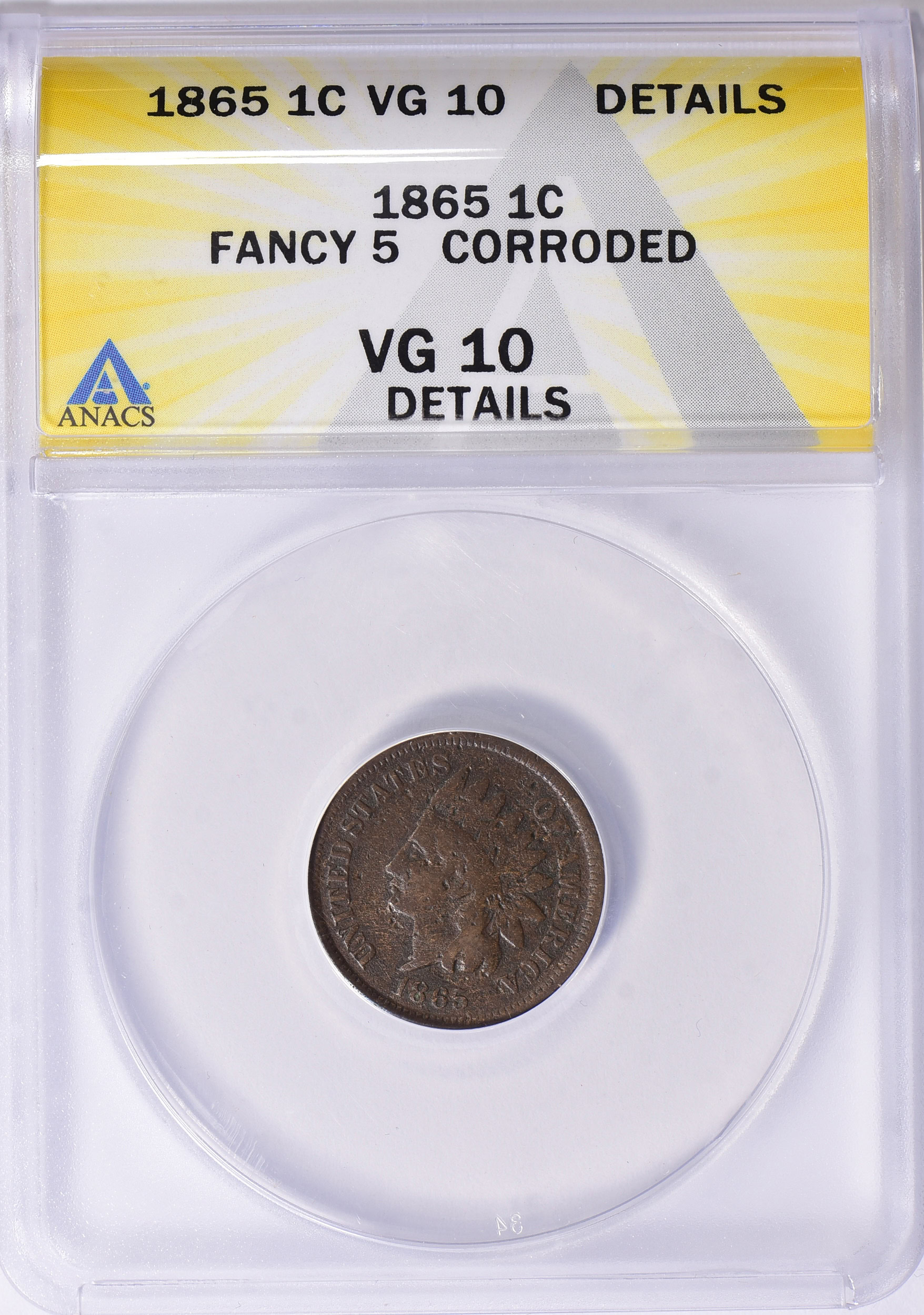 1865 Indian Cent Fancy 5 ANACS VG-10 Details (Item 1711718) | GreatCollections Coin Auctions