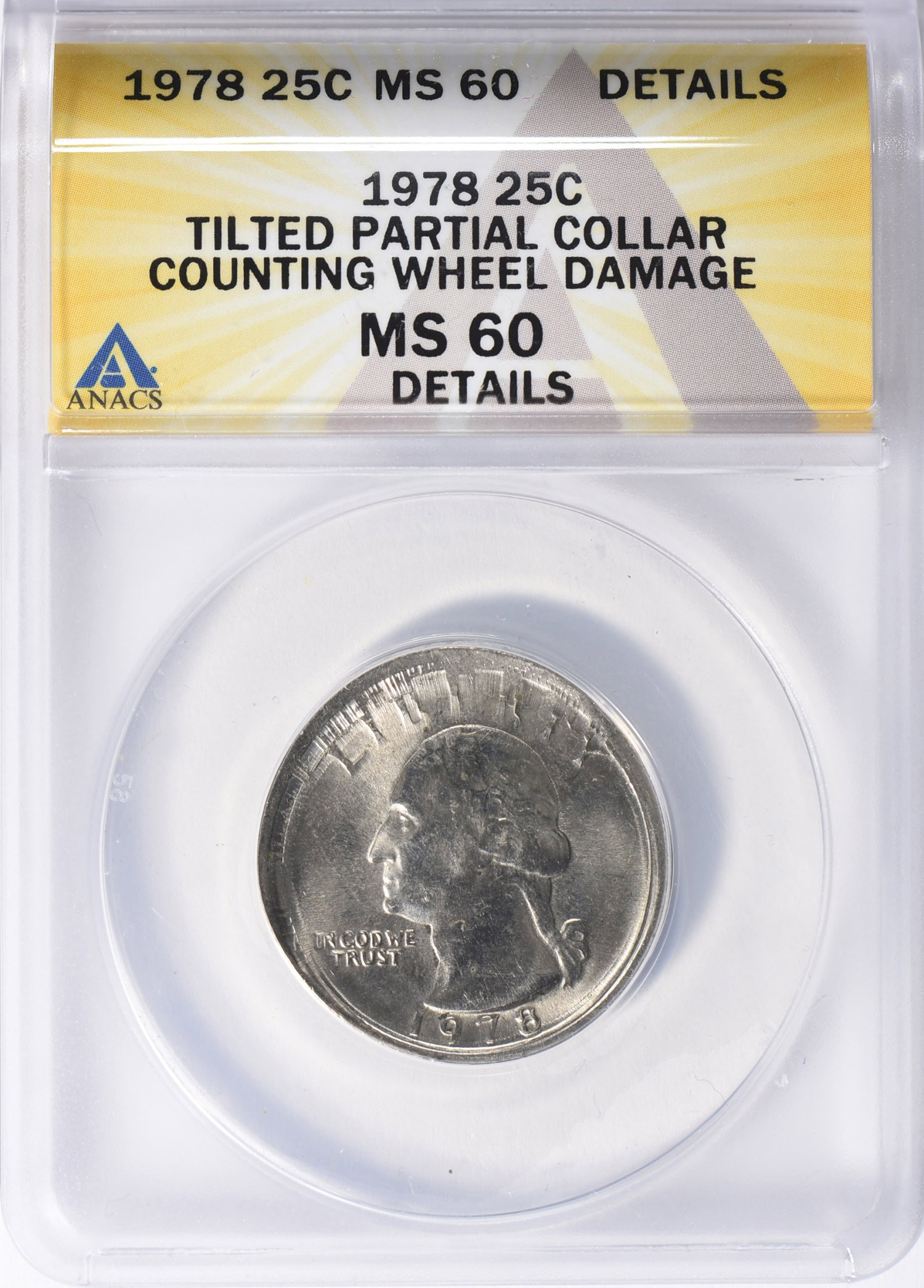 Mint Error 1978 Washington Quarter Tilted Partial Collar ANACS MS-60 ...