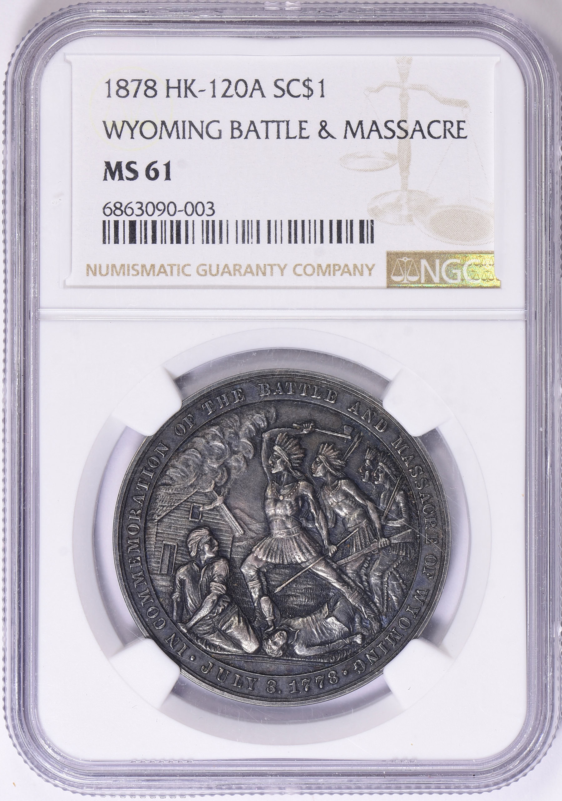 1878 HK-120A So-Called Dollar $1 Wyoming Battle & Massacre NGC MS-61 ...